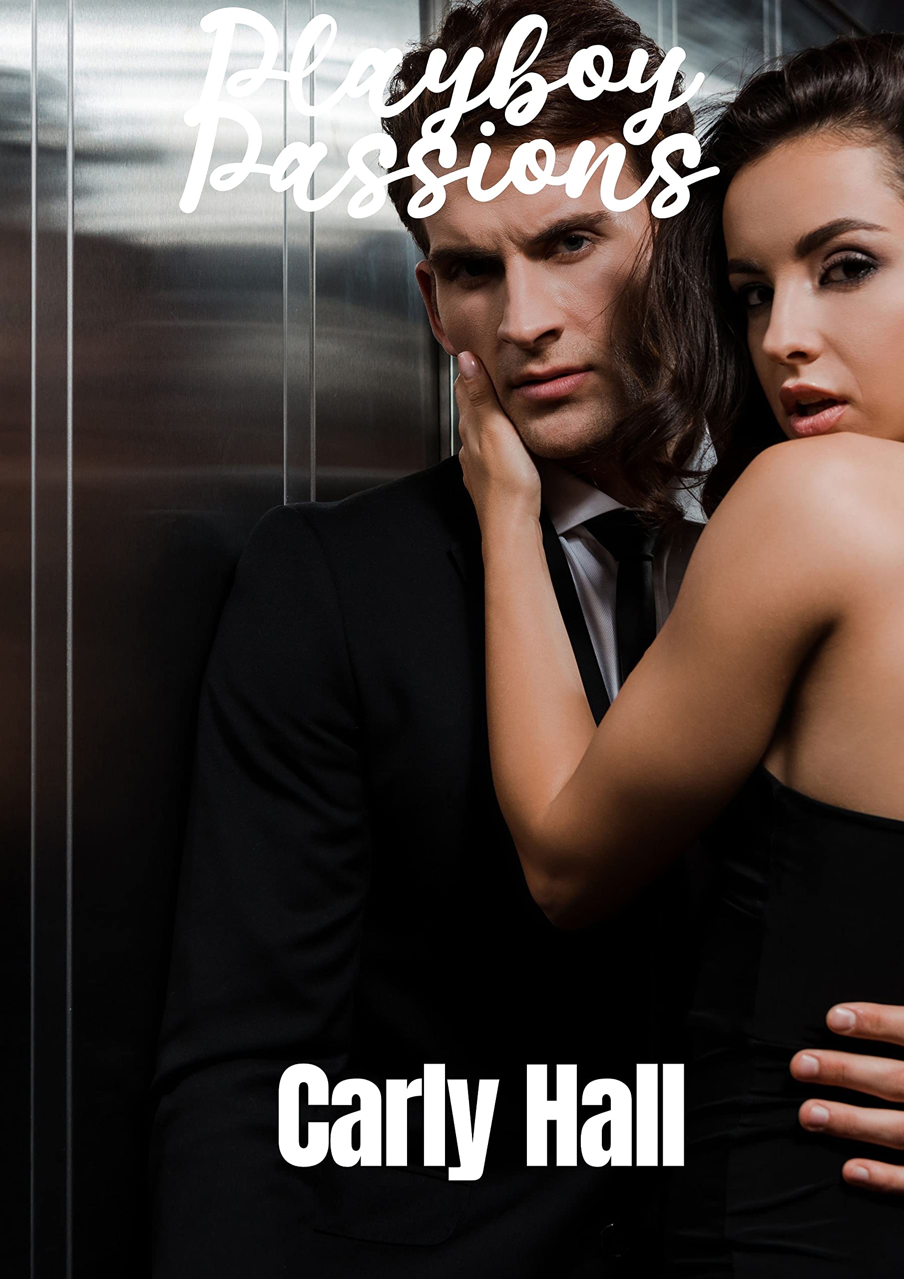 Playboy Passions by Carly Hall | Goodreads