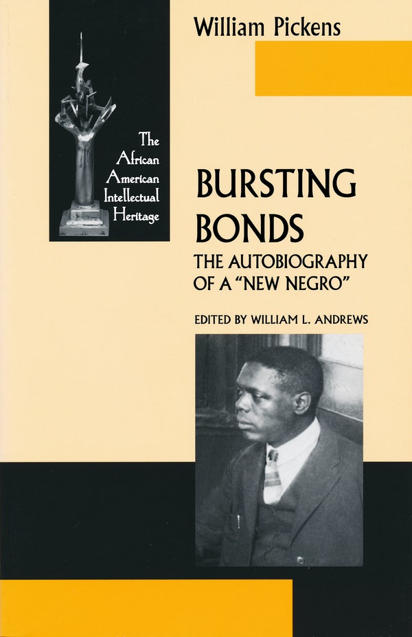 Bursting Bonds: The Heir of Slaves : The Autobiography of a "New Negro ...