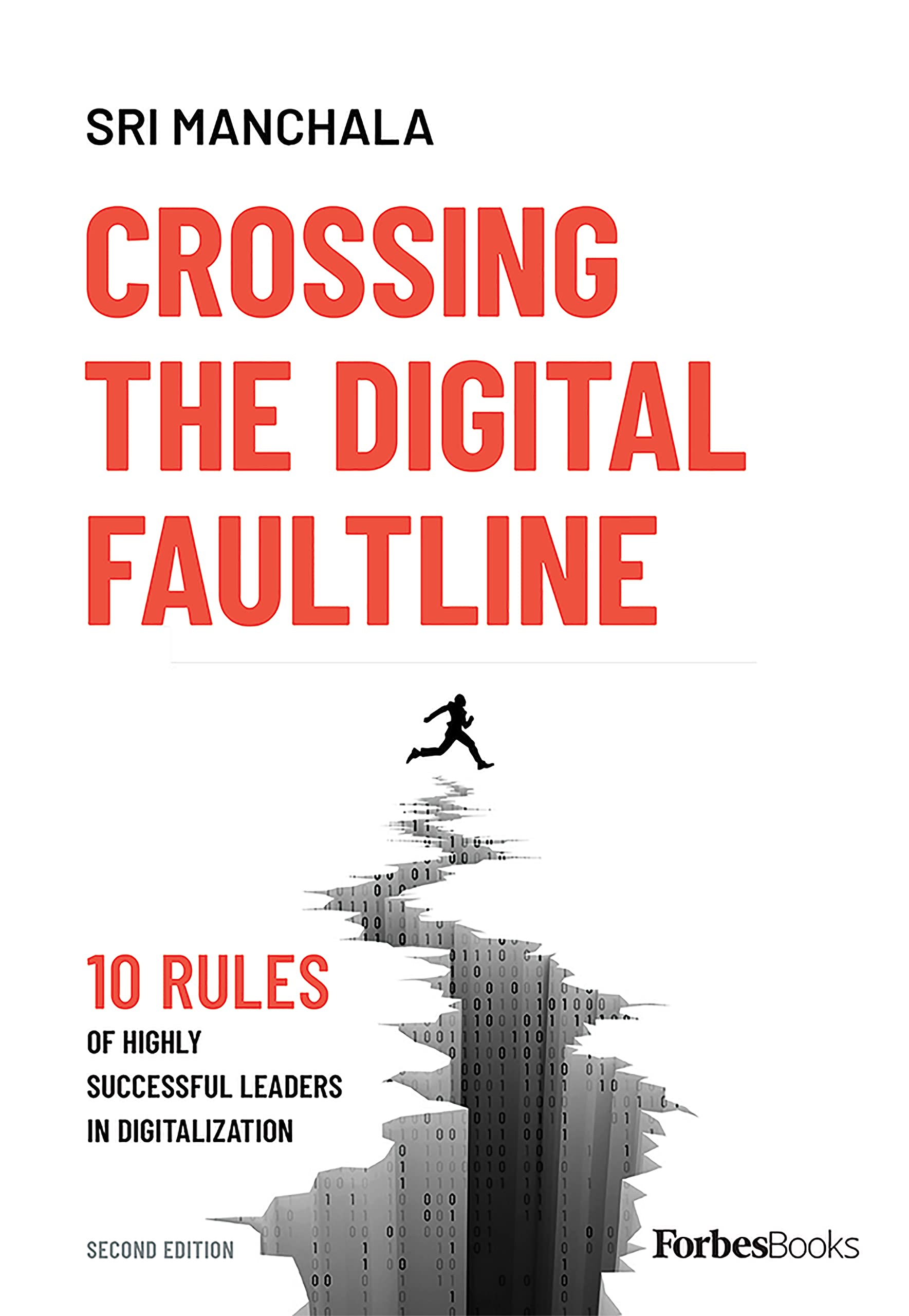 Crossing the Digital Faultline: 10 Rules of Highly Successful Leaders ...