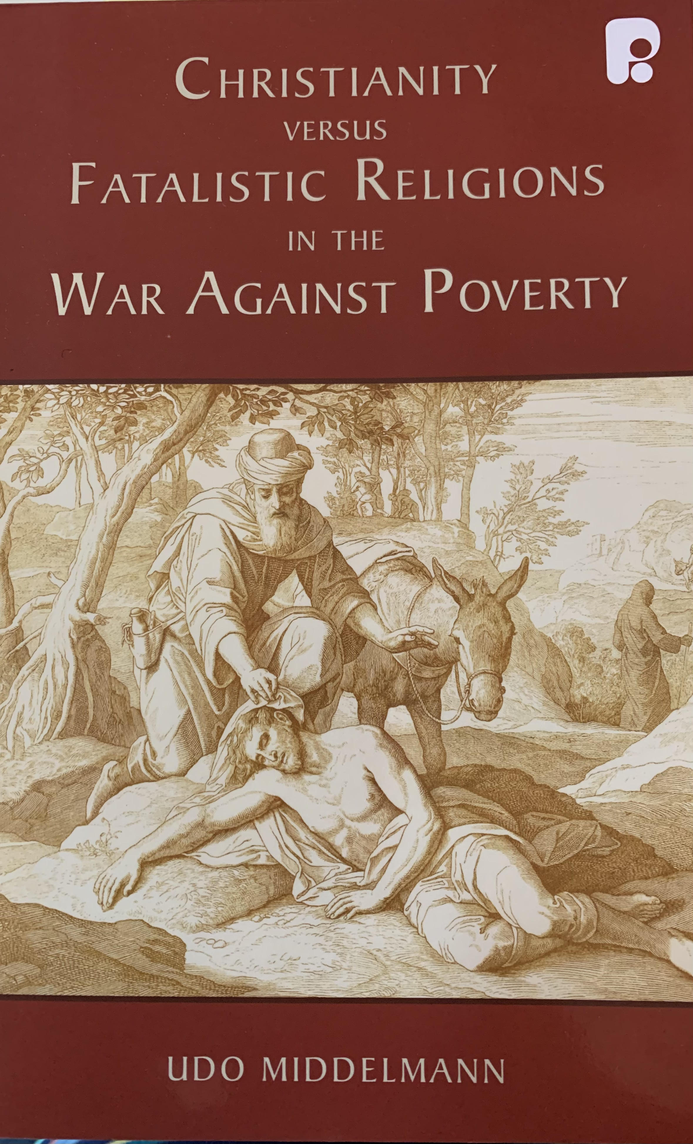 Christianity Versus Fatalistic Religions in the War Against Poverty by ...