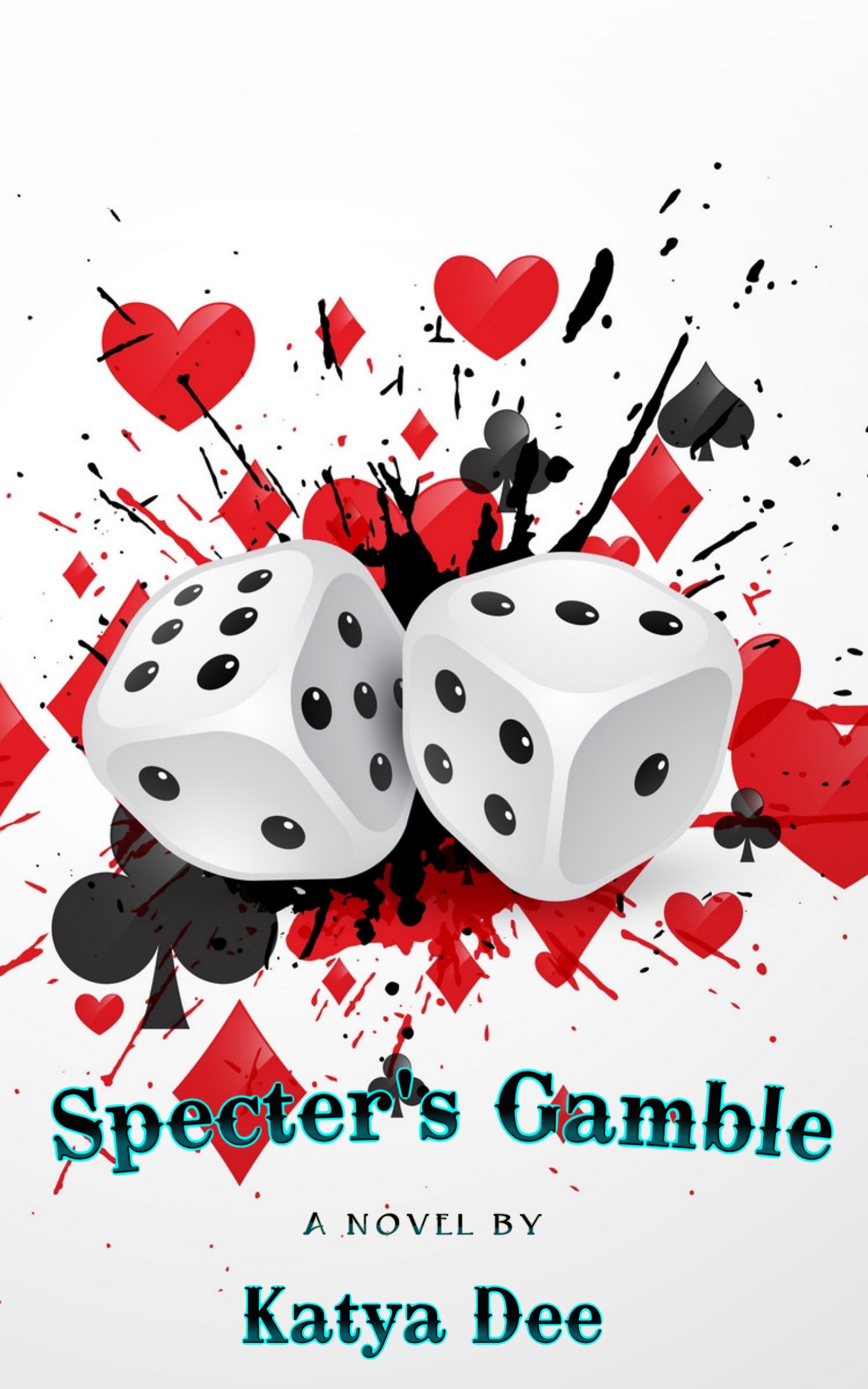 Specter's Gamble (Specter's Gamble, #1) by Katya Dee | Goodreads