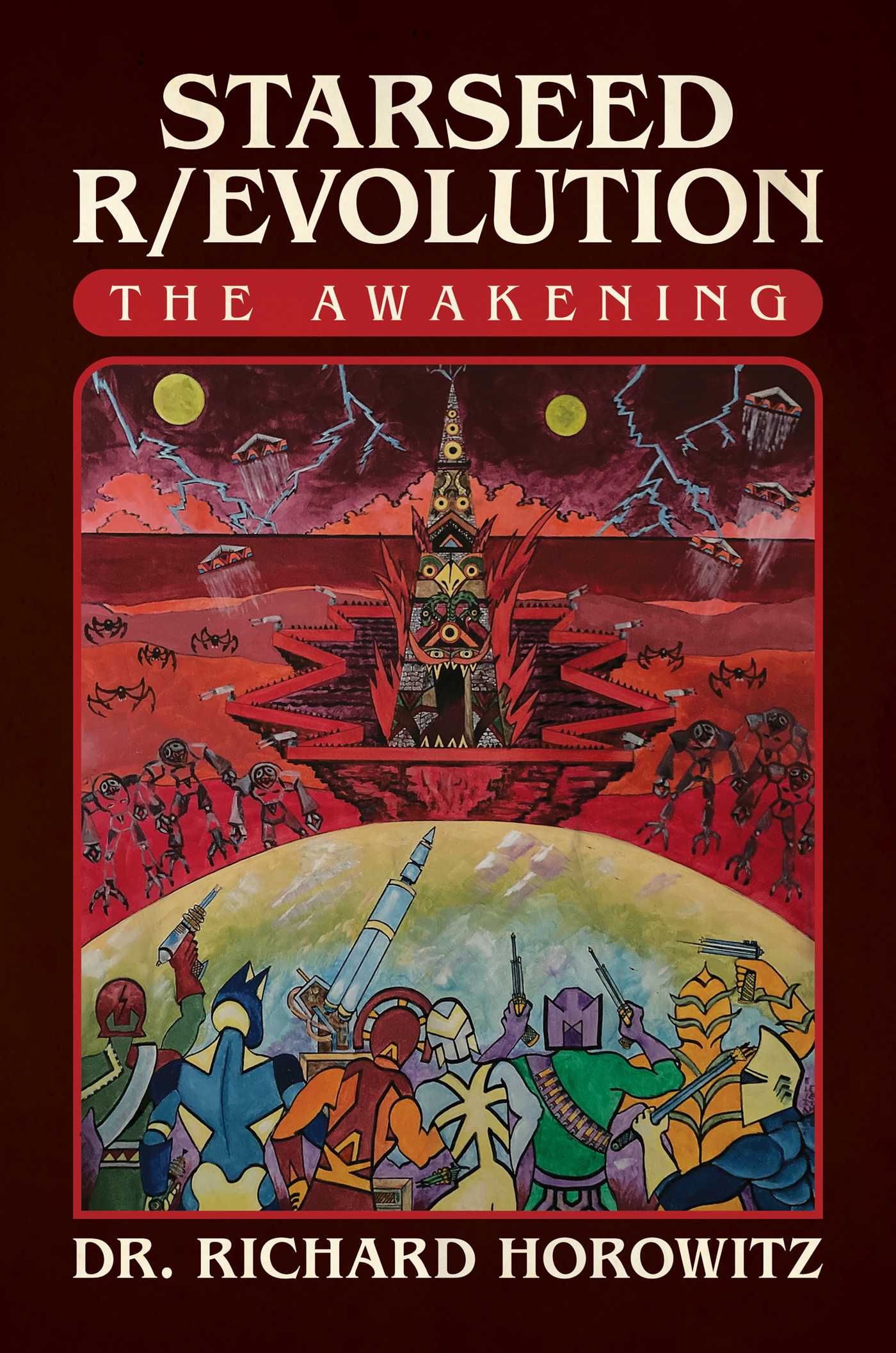 Starseed R/evolution: The Awakening by Richard I. Horowitz | Goodreads