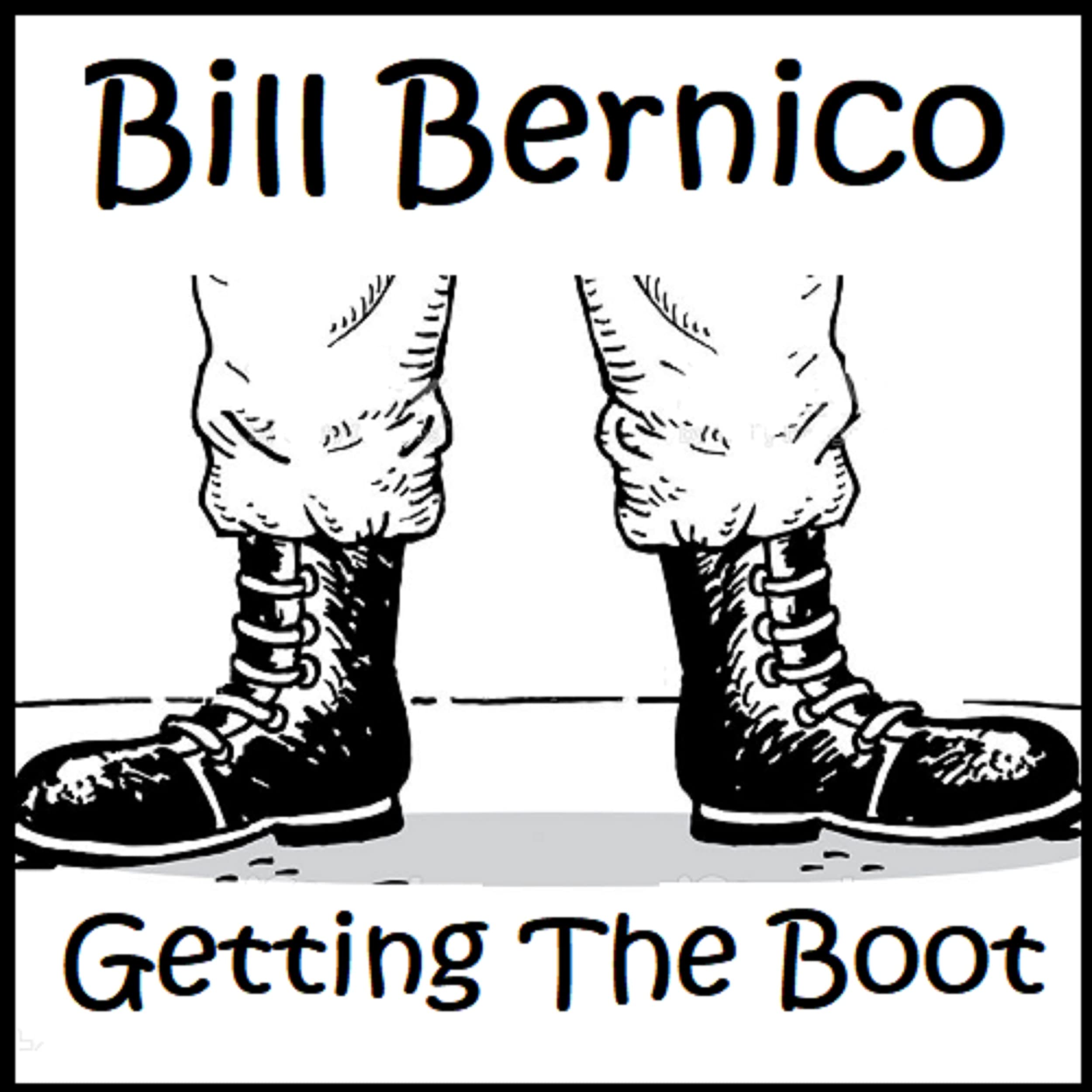 Getting The Boot by Bill Bernico | Goodreads