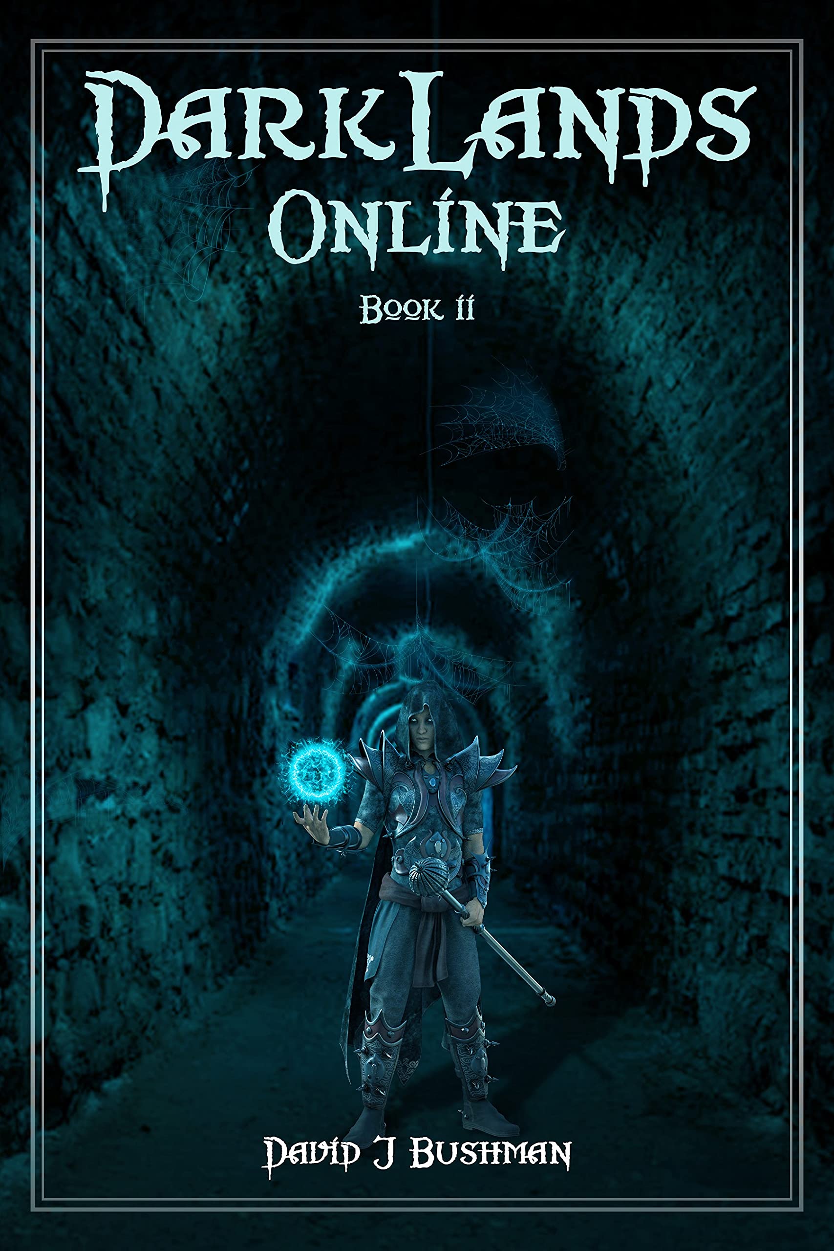 Darklands Online: Book 2 by David Bushman | Goodreads