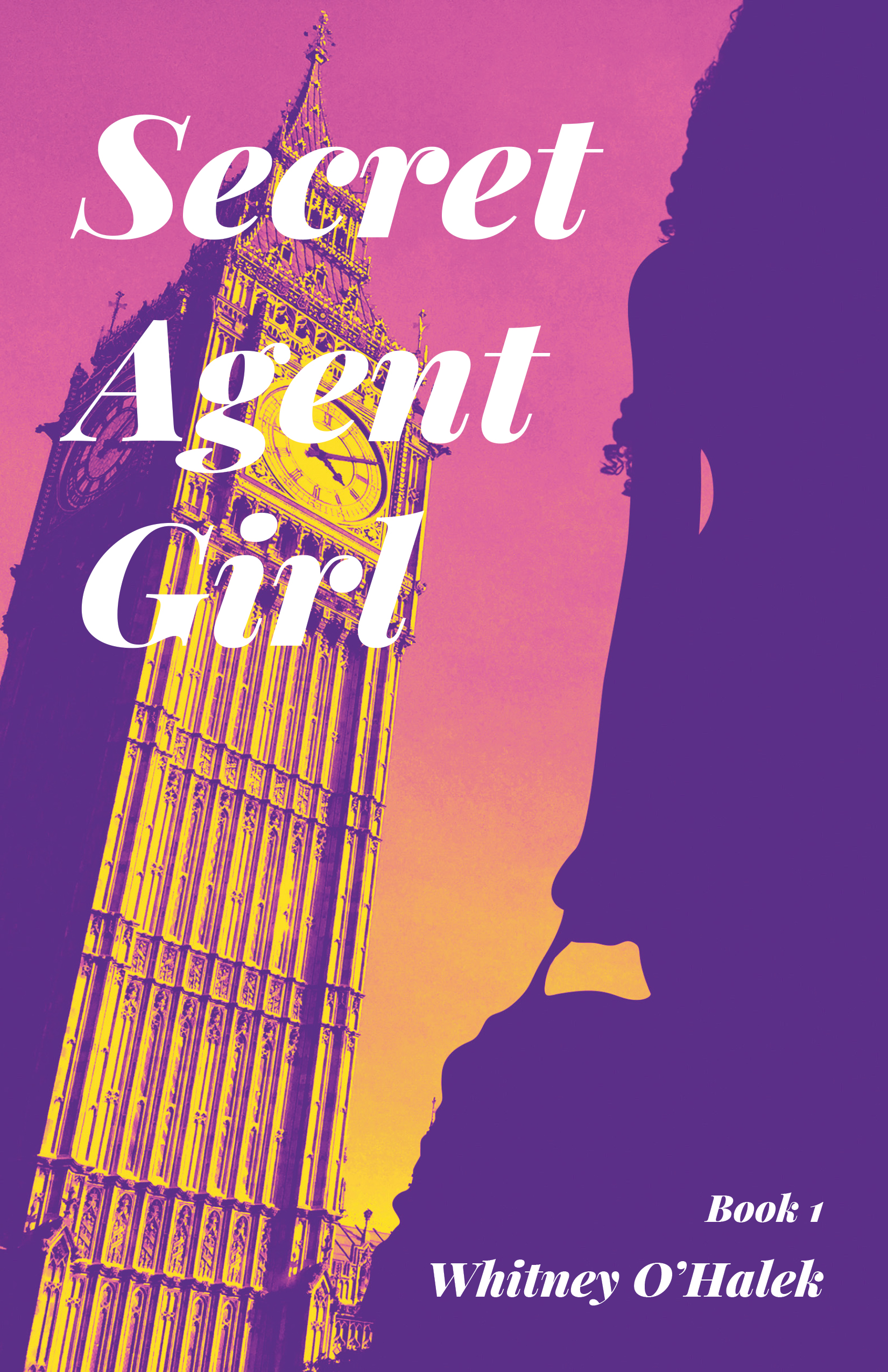 Secret Agent Girl (Secret Agent Girl, #1) by Whitney O'Halek | Goodreads