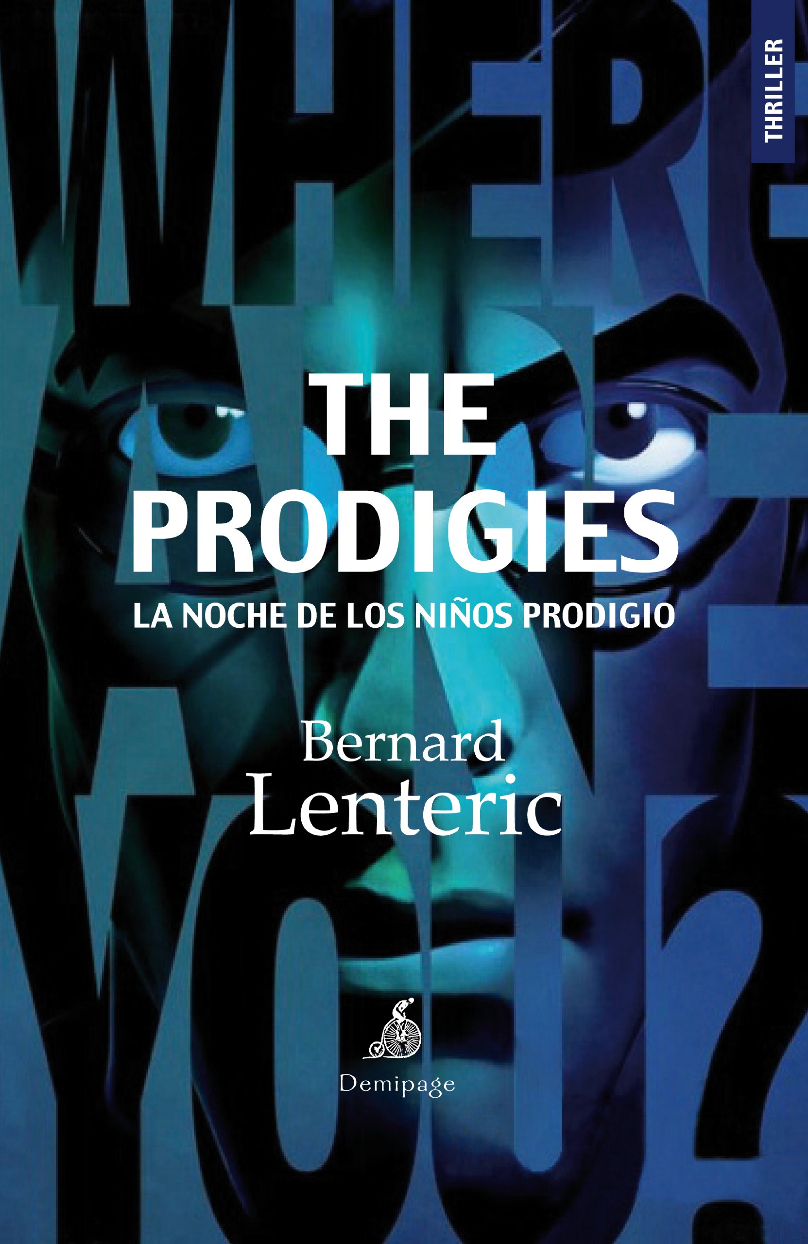 The Prodigies. La noche de los niños prodigio. by Bernard Lenteric ...