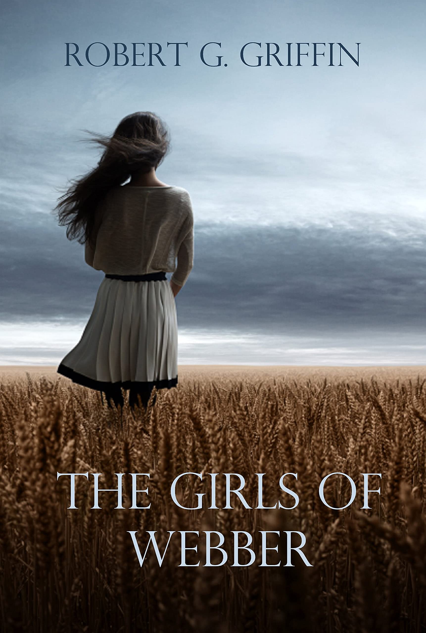 The Girls of Webber by Robert Griffin | Goodreads