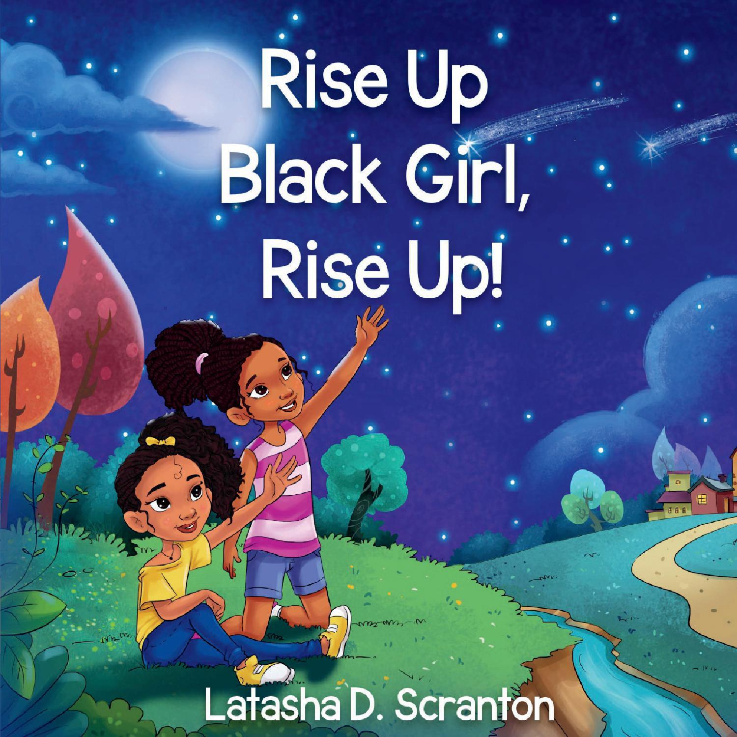 Rise Up Black Girl, Rise Up! by Latasha D. Scranton | Goodreads
