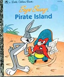 Bugs Bunny Pirate Island (Little Golden Book) by Little Golden Books ...