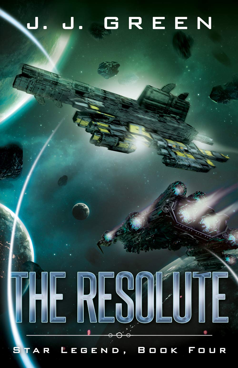 The Resolute (Star Legend Book 4) by J.J. Green | Goodreads