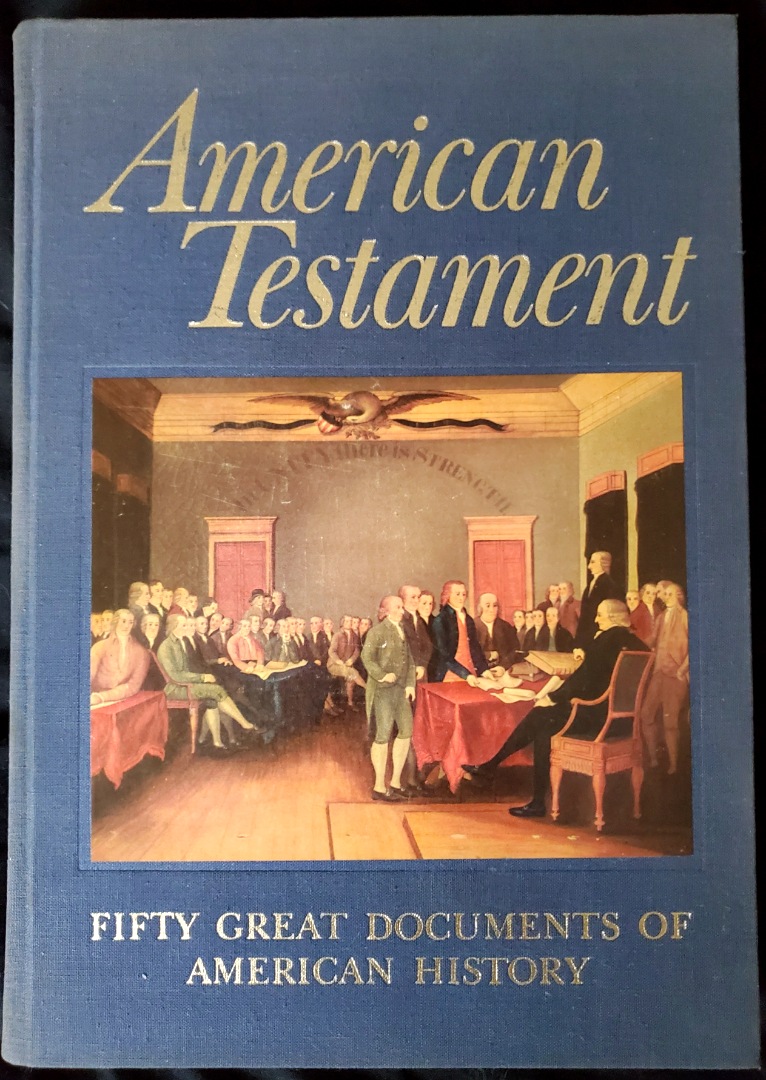 American Testament: Fifty Great Documents of American History by Irwin ...
