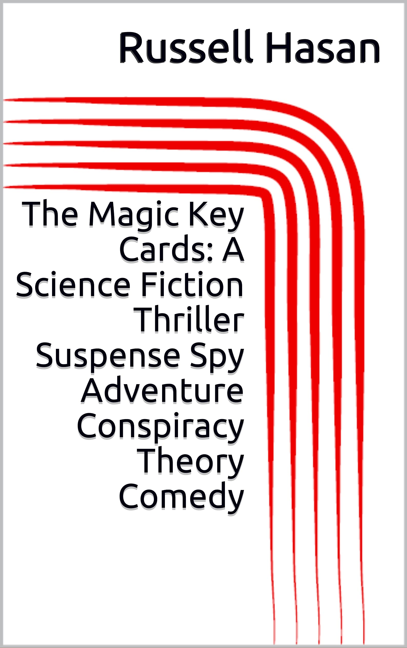 The Magic Key Cards: A Science Fiction Thriller Suspense Spy Adventure ...