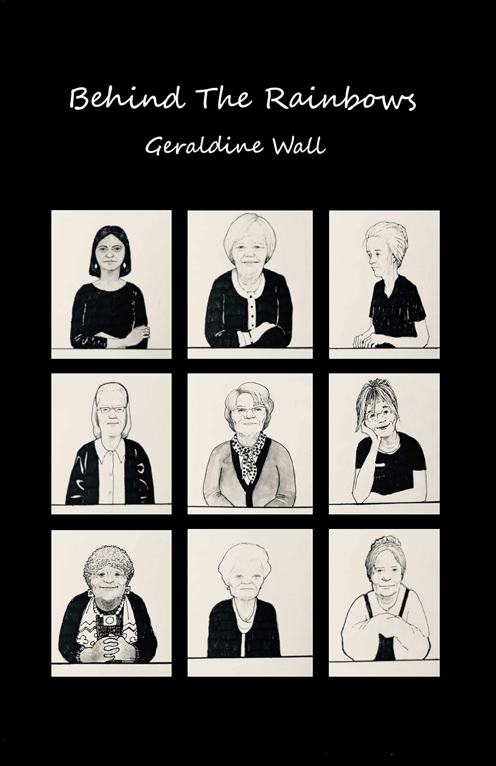 Behind The Rainbows by Geraldine wall | Goodreads