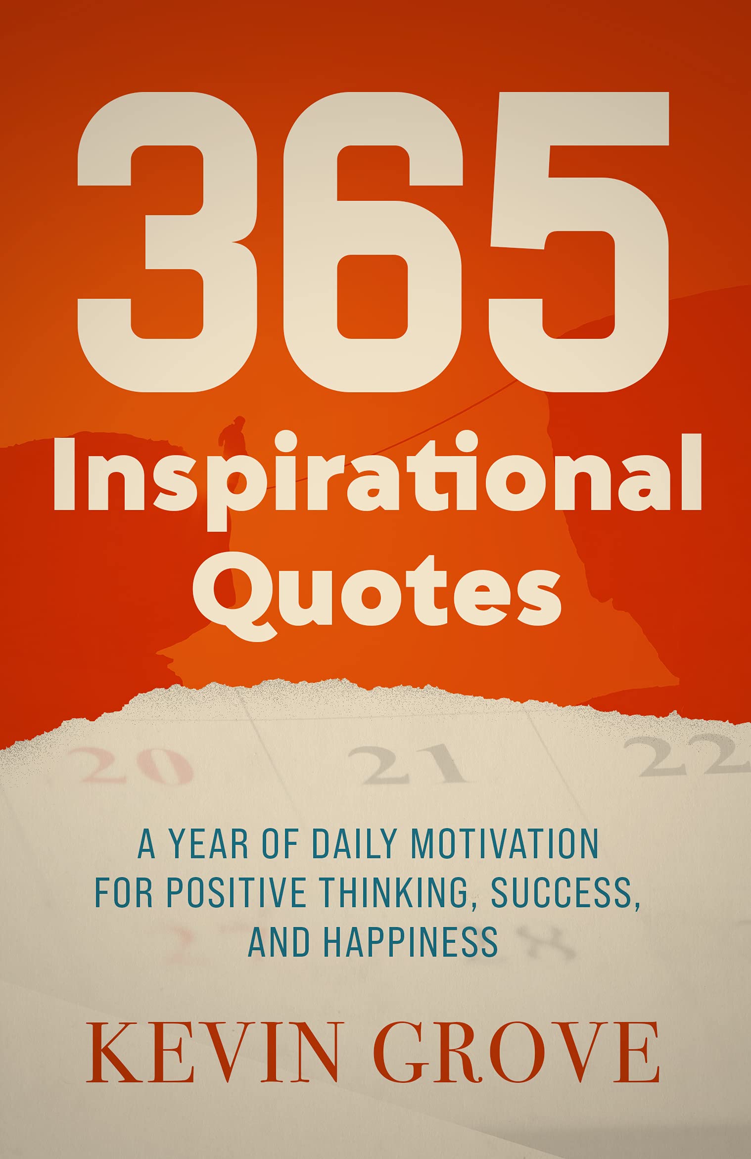 365 Inspirational Quotes: A Year of Daily Motivation for Positive ...