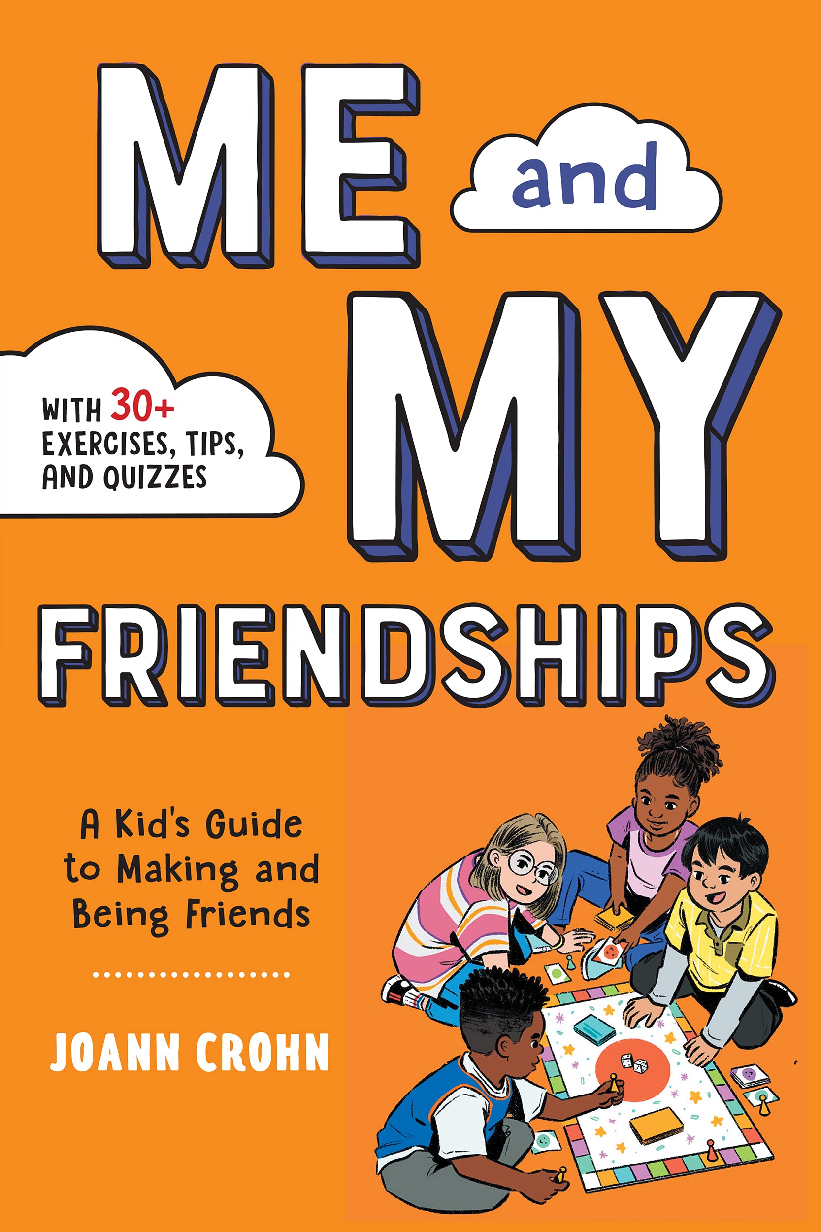 Me and My Friendships: A Friendship Book for Kids by JoAnn Crohn ...