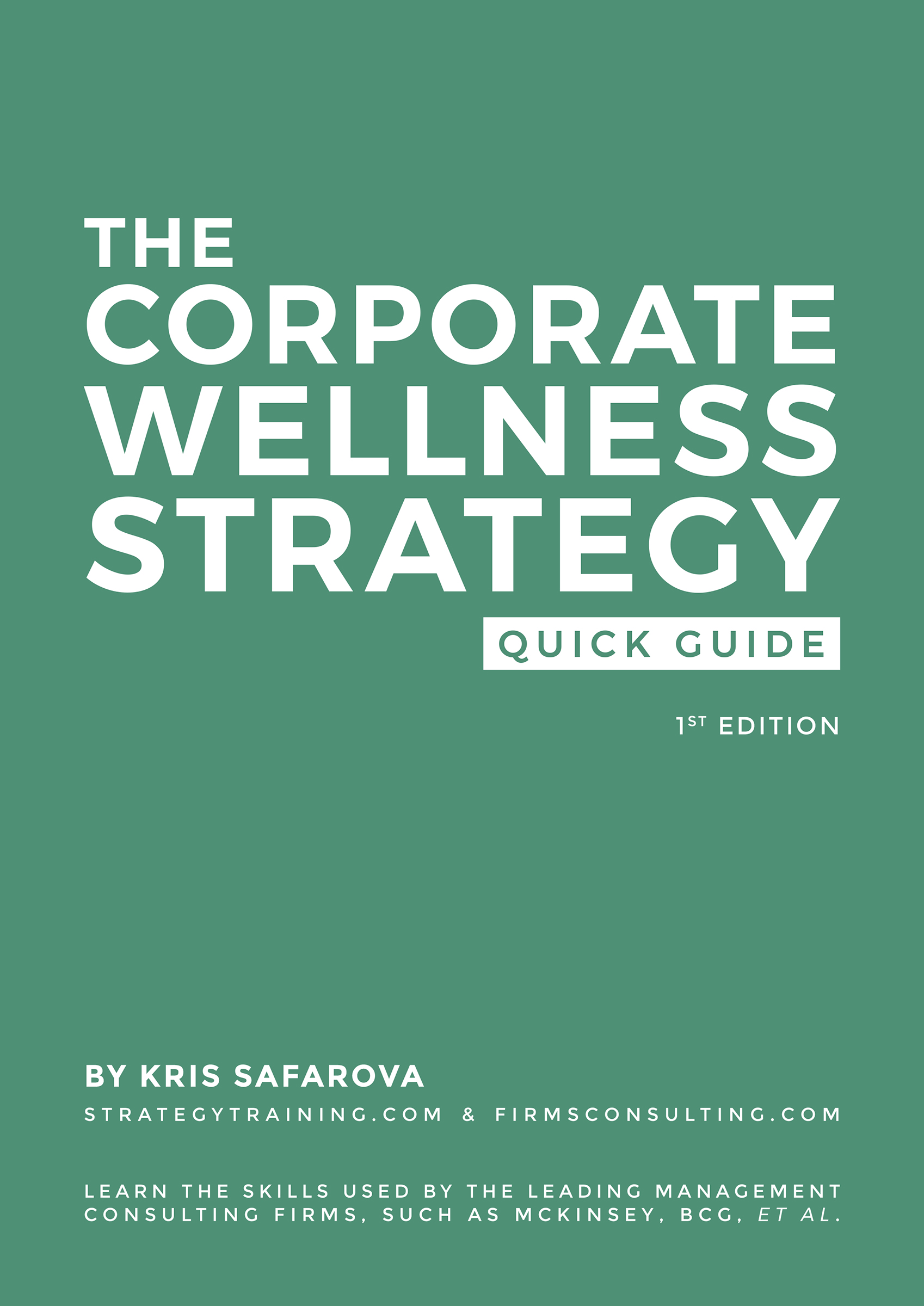 The Corporate Wellness Strategy Quick Guide by Kris Safarova | Goodreads