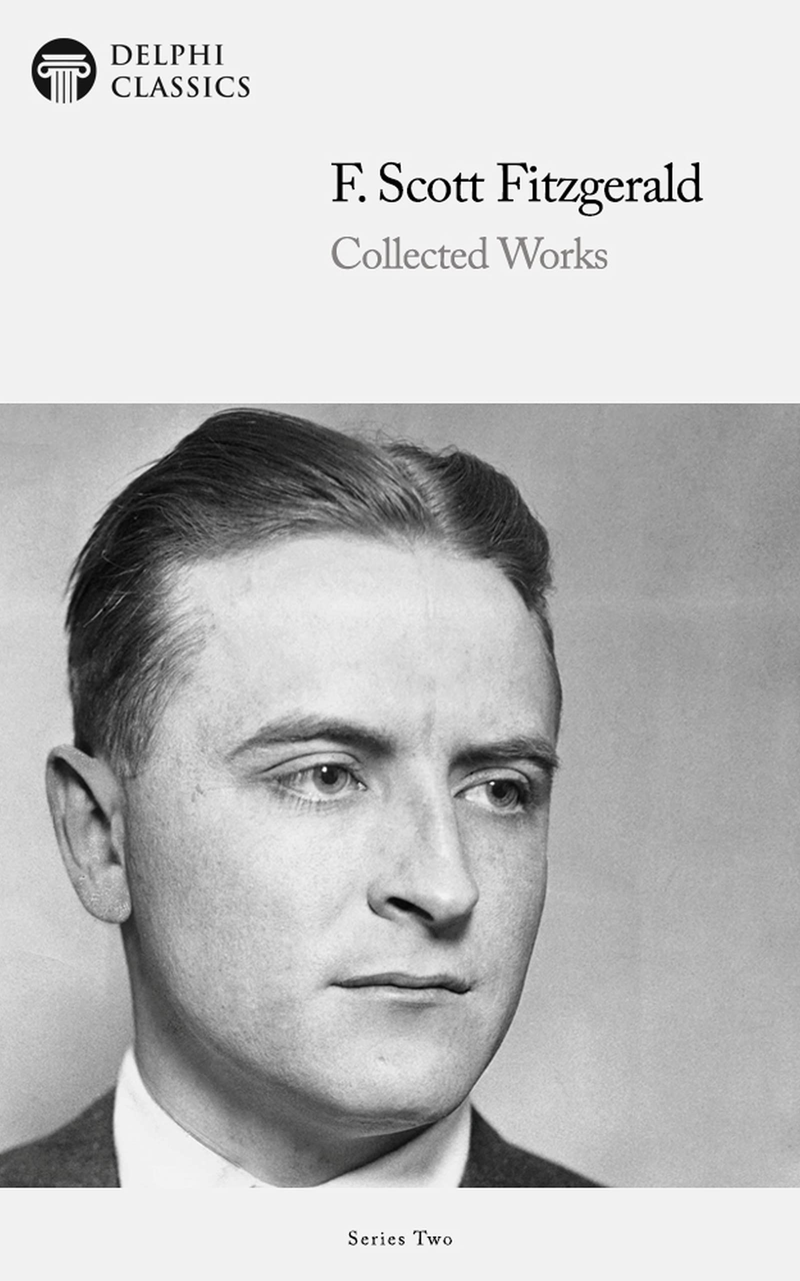 Delphi Collected Works of F. Scott Fitzgerald by F. Scott Fitzgerald ...