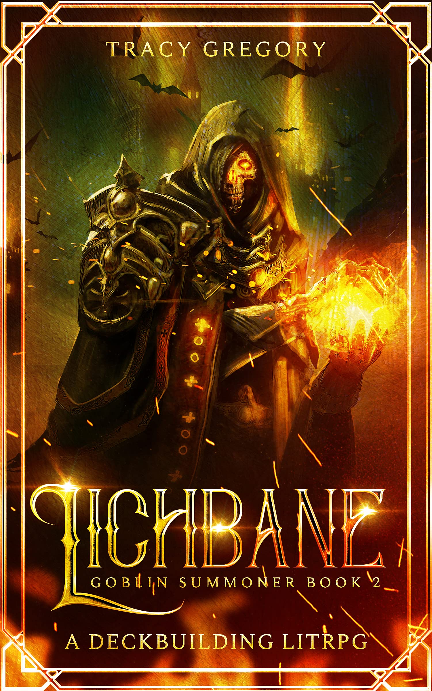 Lichbane (Goblin Summoner #2) by Tracy Gregory | Goodreads