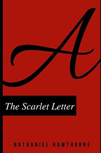 The Scarlet Letter (Annotated) by Nathaniel Hawthorne | Goodreads