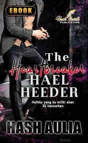 The Heartbreaker: Hael Heeder by Hash Aulia | Goodreads