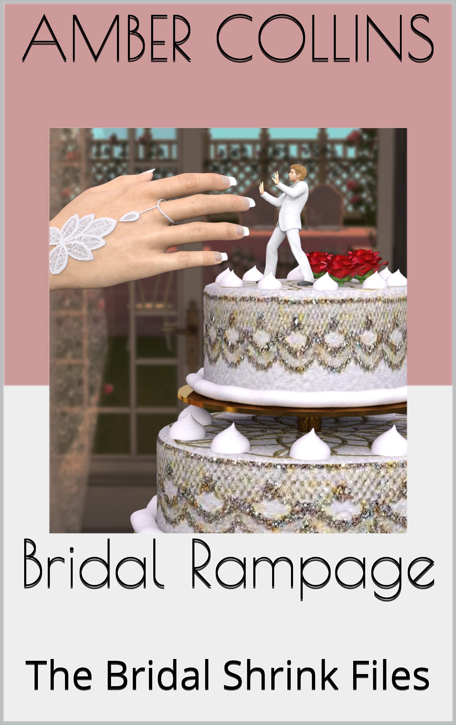 Bridal Rampage: The Bridal Shrink Files by Amber Collins | Goodreads