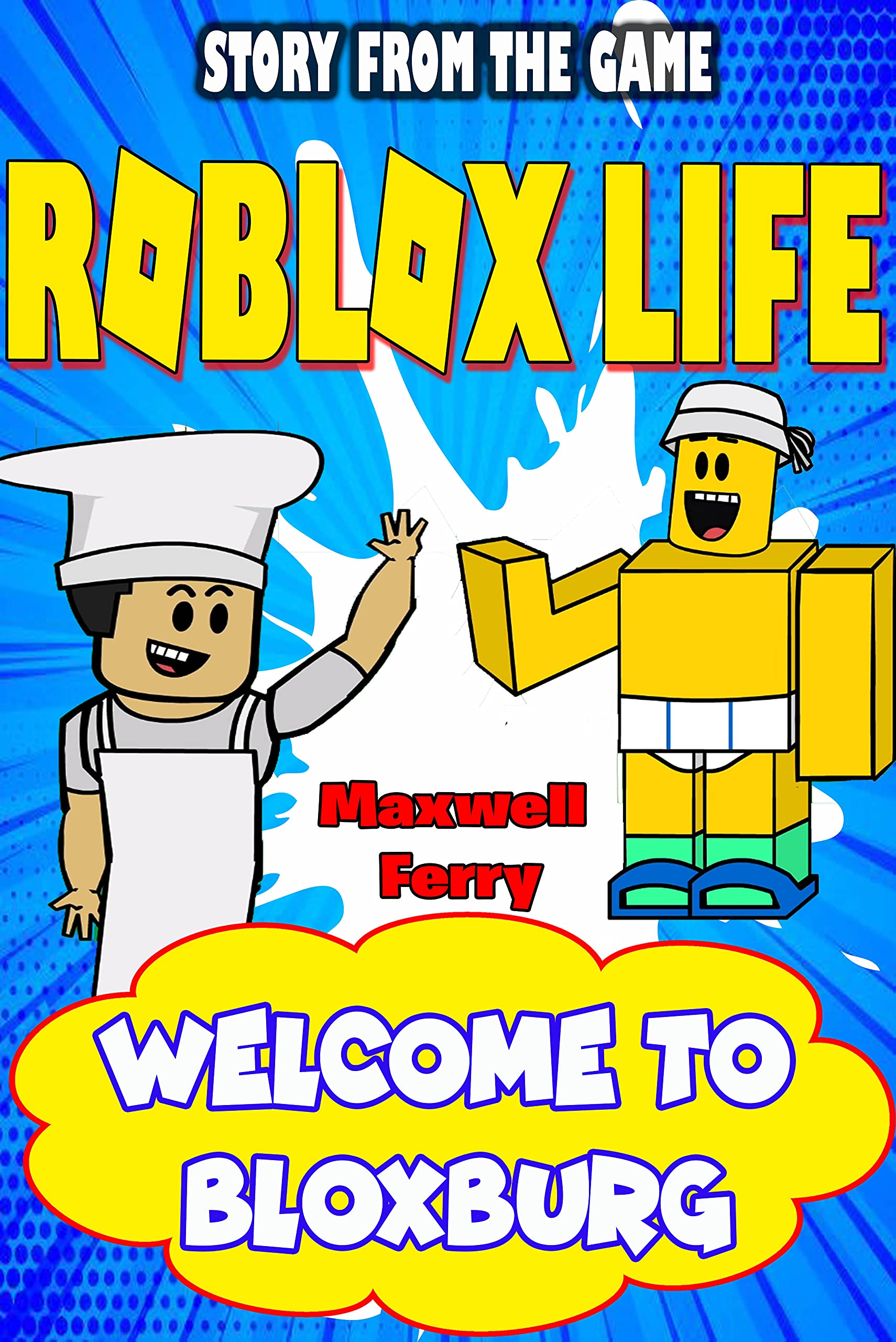 Story From The Game | Roblox Life Vol 1 : Welcome To Bloxburg Blox ...