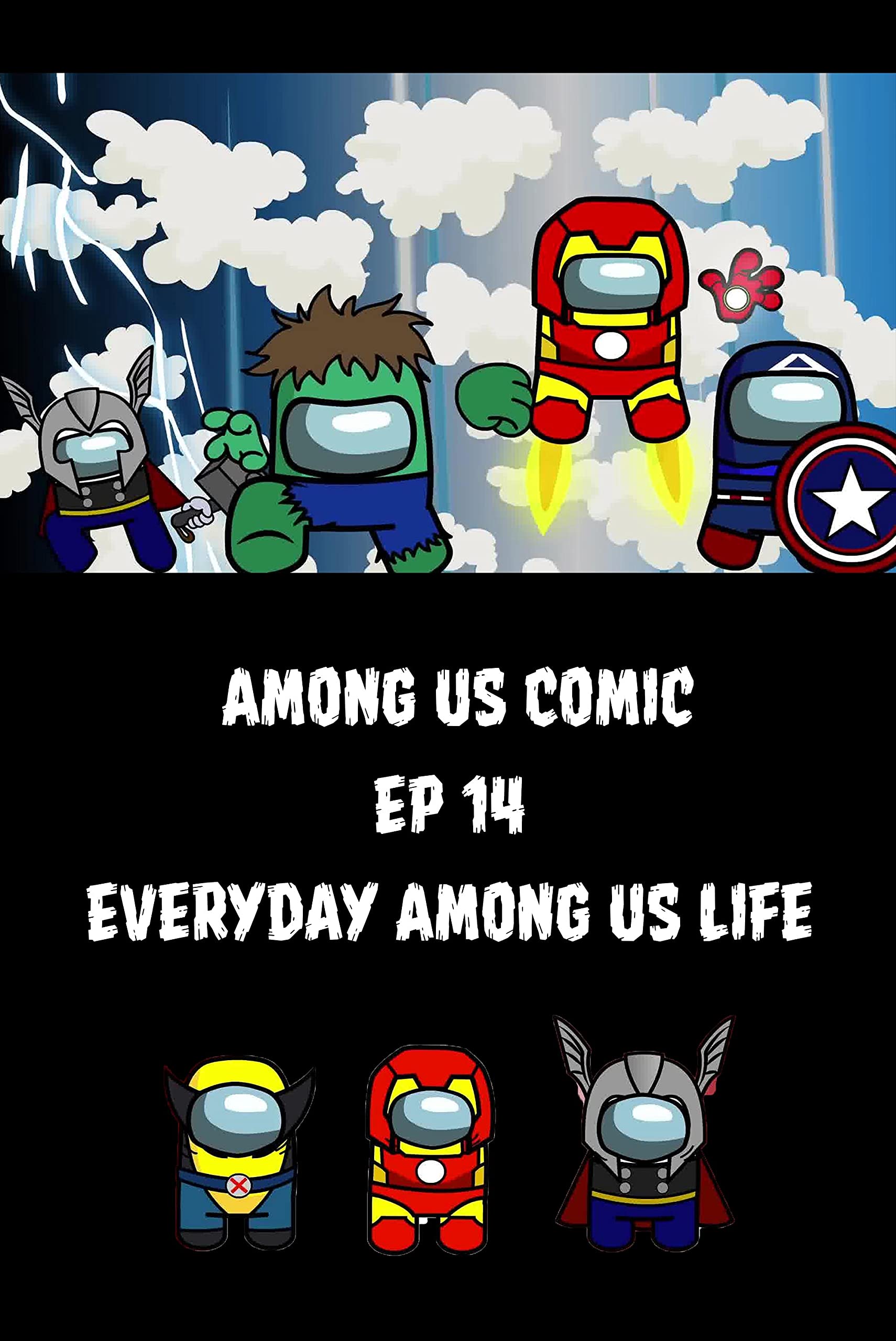 Among Us Comic Ep 14: Everyday Among Us Life by Elizabeth Grant | Goodreads