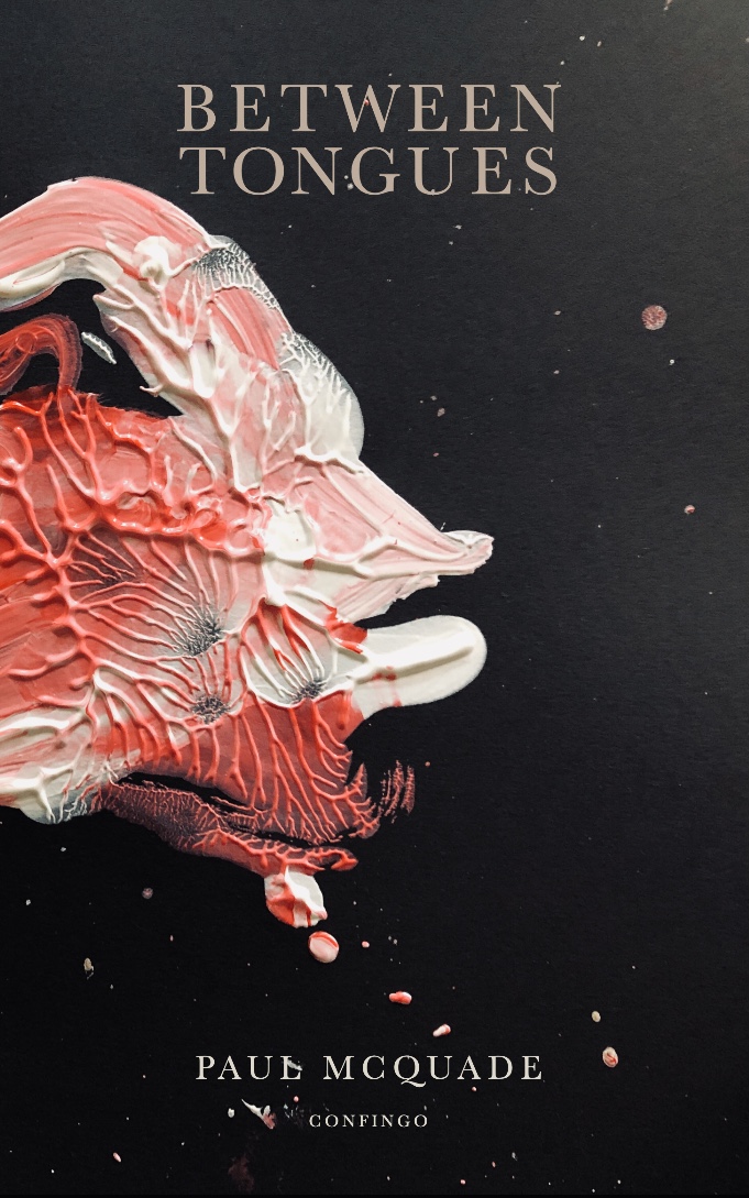 Between Tongues by Paul McQuade | Goodreads