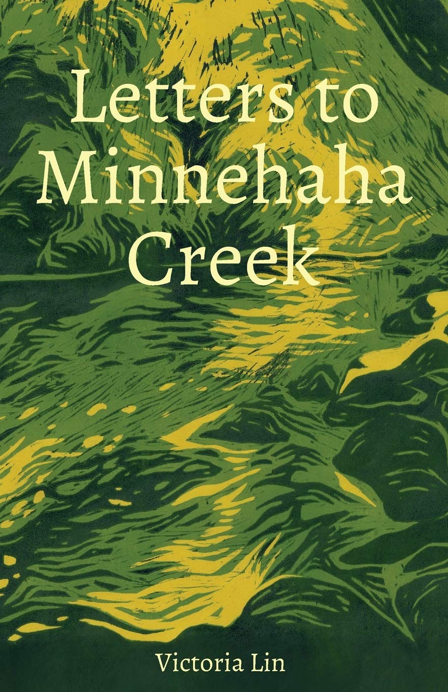 Letters to Minnehaha Creek by Victoria Lin | Goodreads