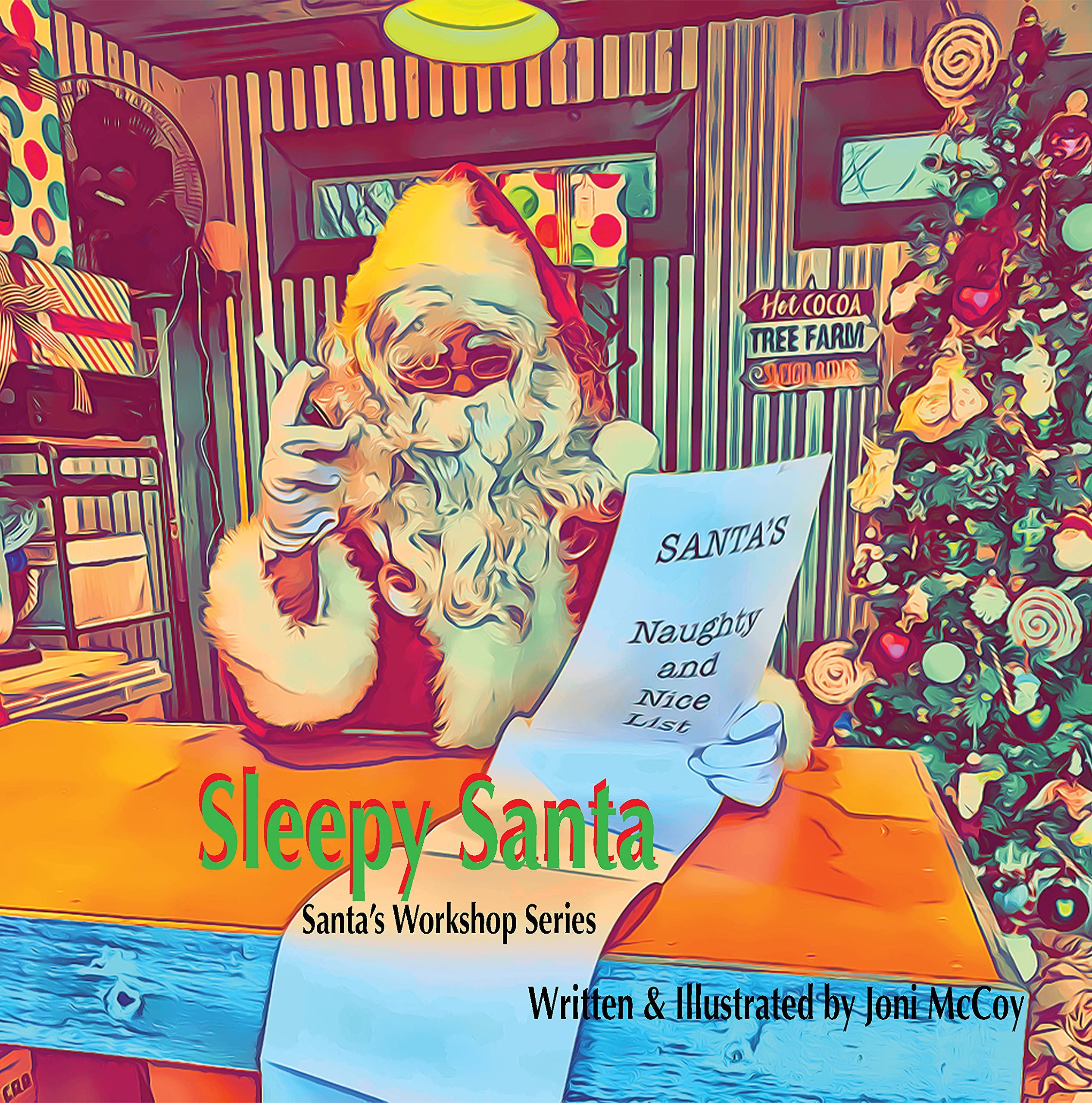 Sleepy Santa (Santa's Workshop Series) by Joni McCoy | Goodreads