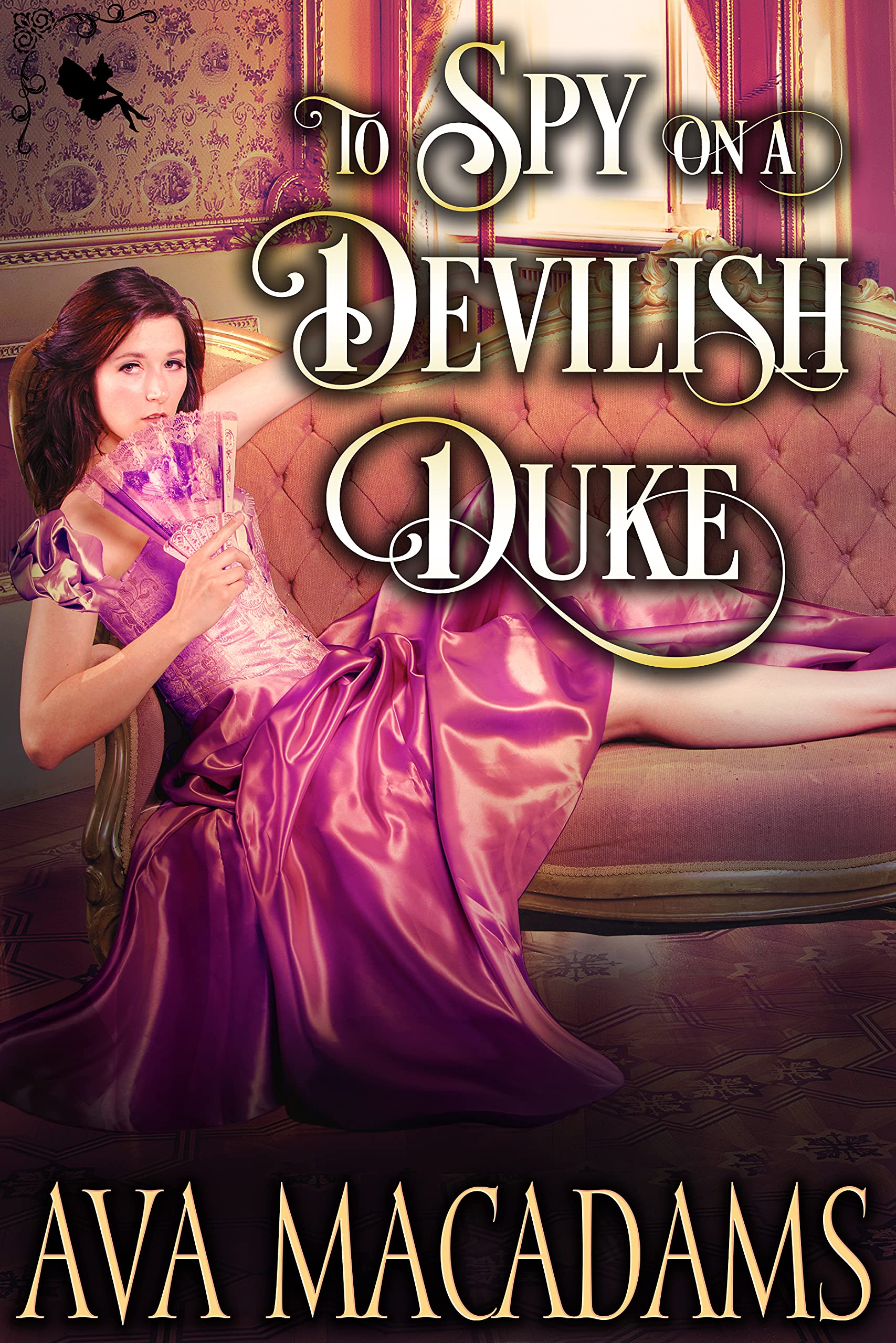To Spy On a Devilish Duke (The Bachelors’ Pact #3) by Ava MacAdams ...