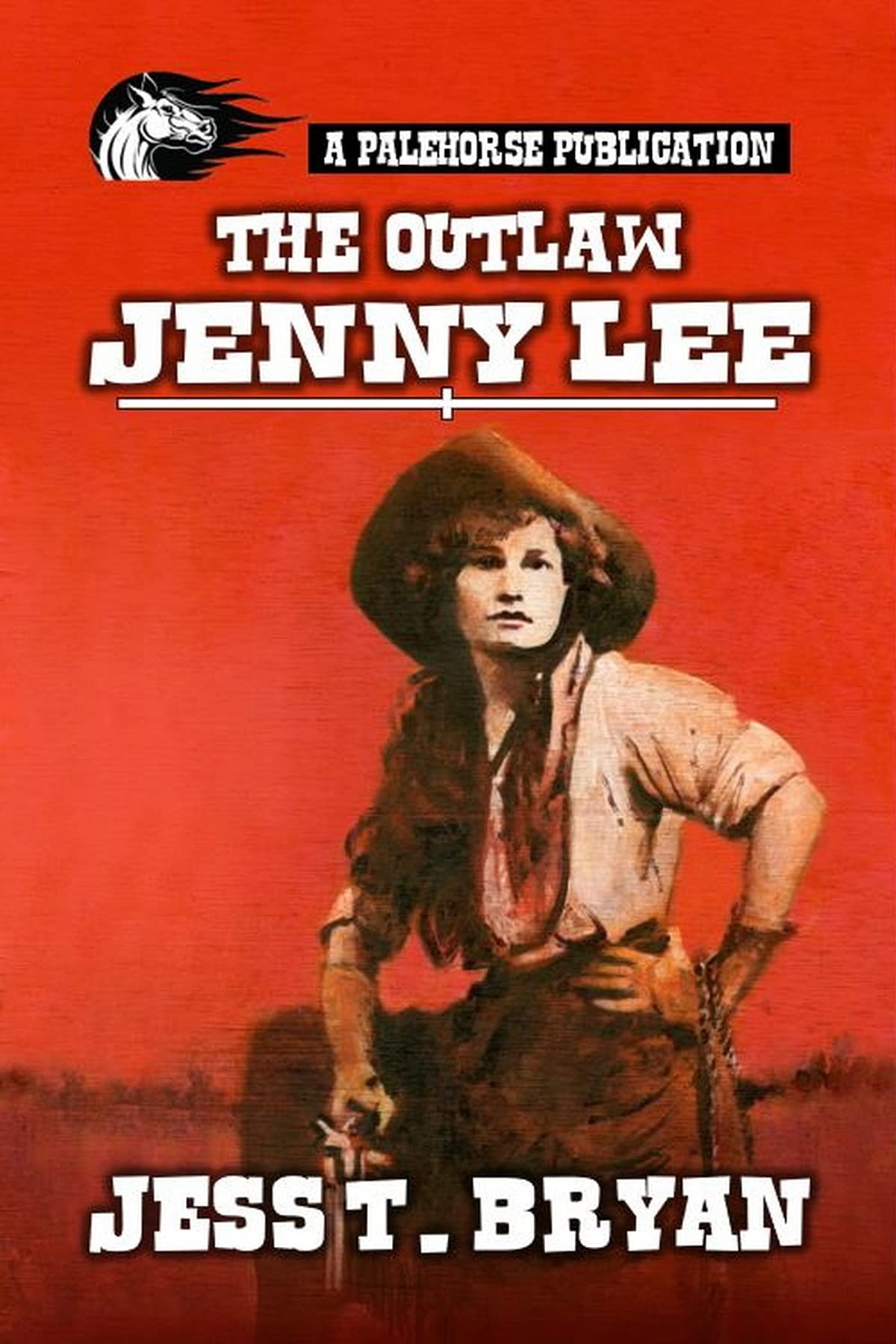 The Outlaw Jenny Lee: A Classic Western by Jess T. Bryan | Goodreads