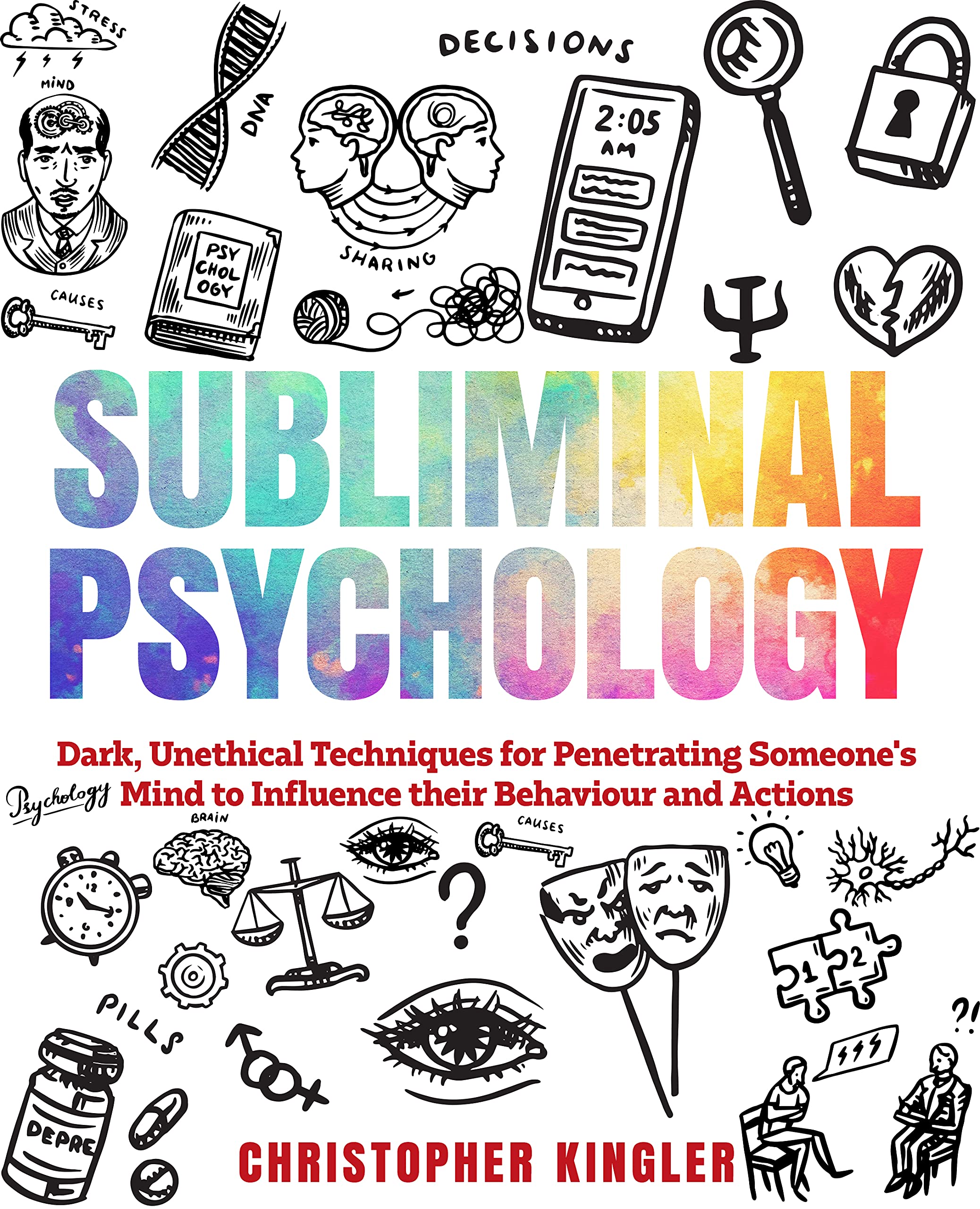 Subliminal Psychology: Dark, Unethical Techniques for Penetrating ...