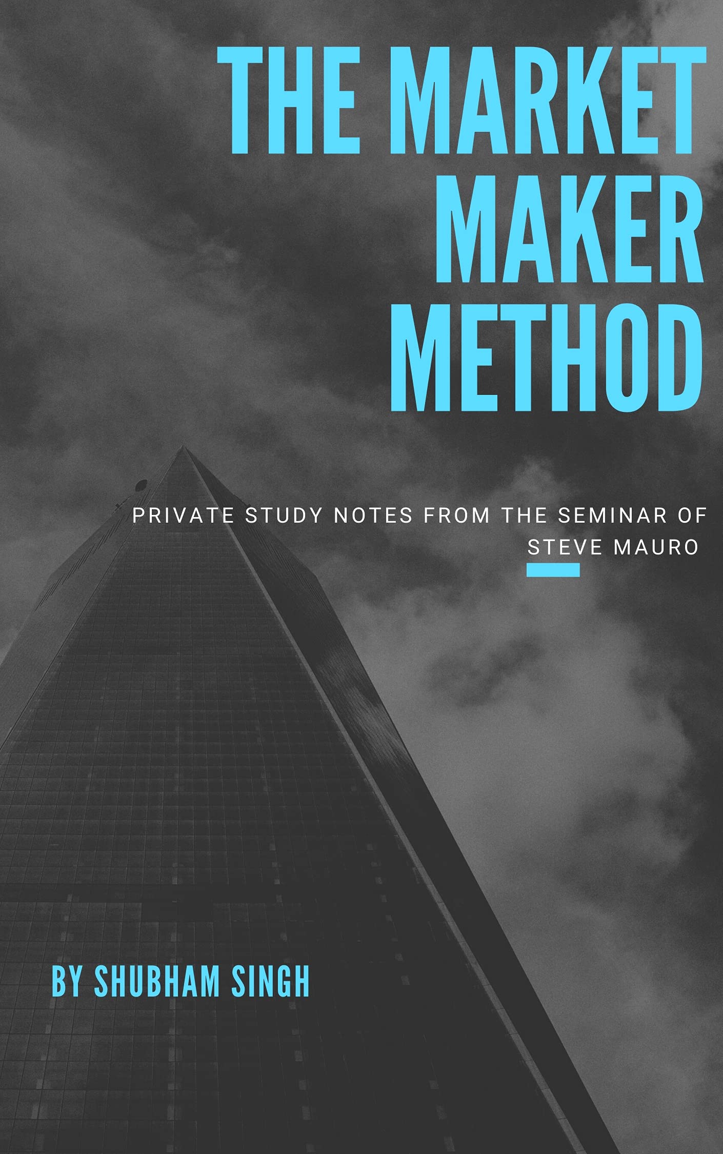 Market Maker Method by Shubham Singh | Goodreads