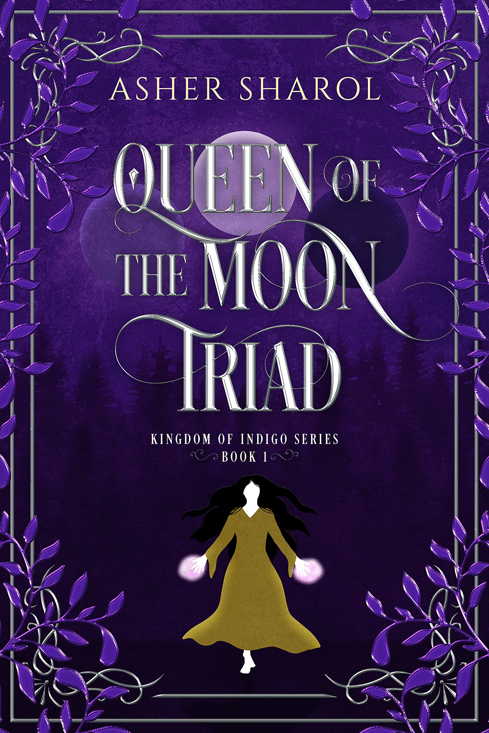 Queen of the Moon Triad (Kingdom of Indigo Book 1) by Asher Sharol ...