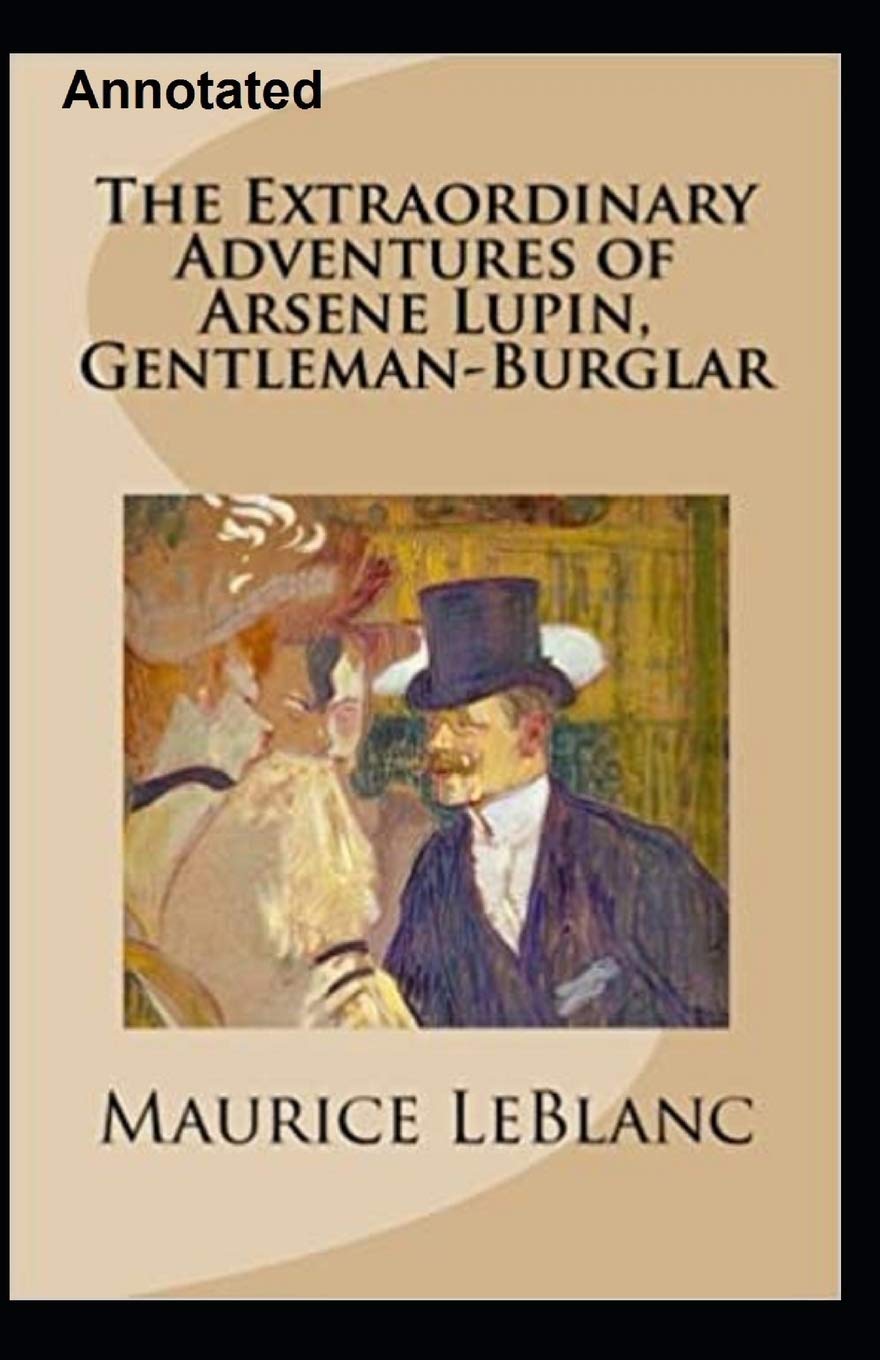 The Extraordinary Adventures of Arsene Lupin, Gentleman-Burglar ...