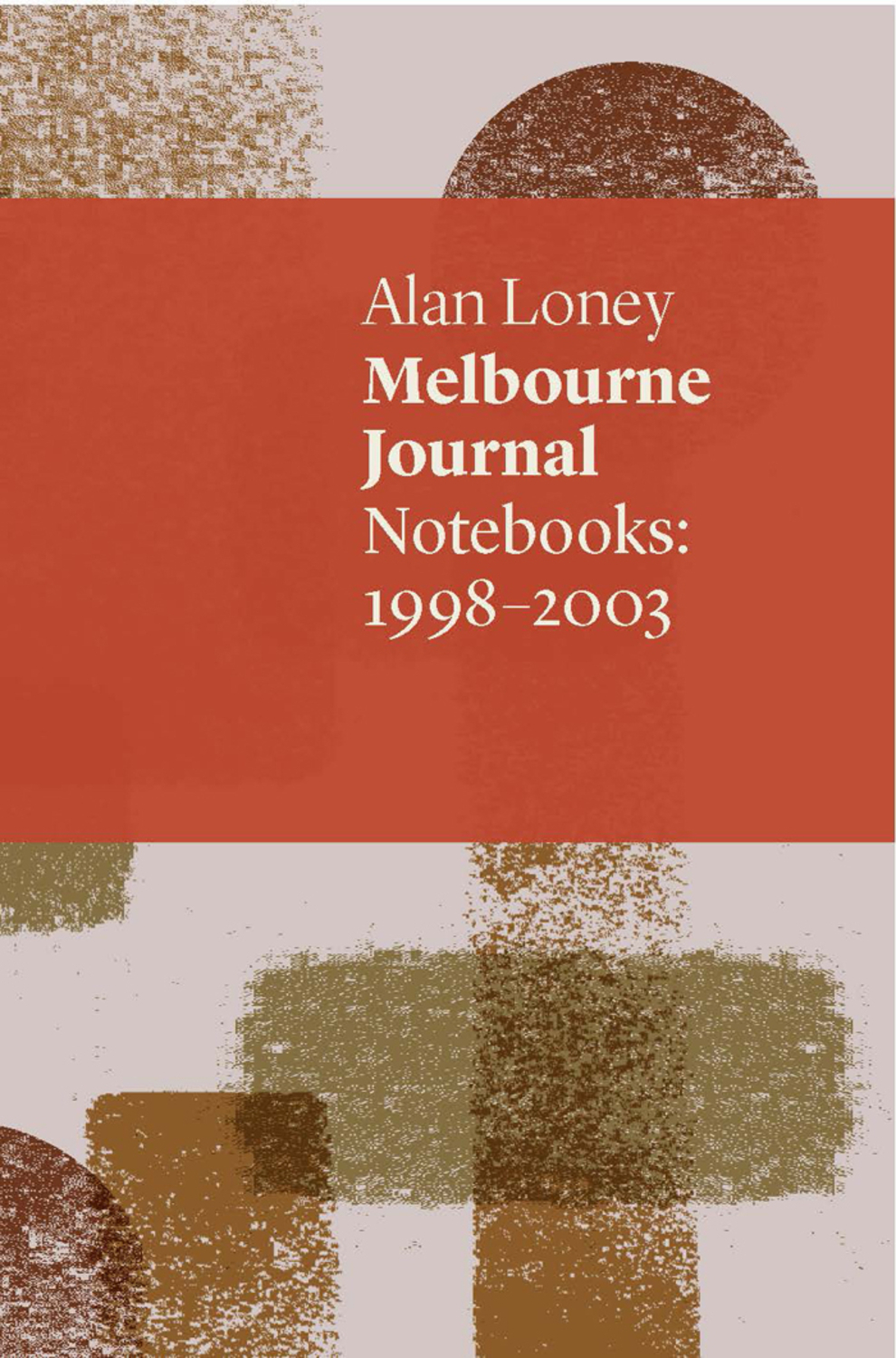 Melbourne Journal: Notebooks: 1998-2003 (Uwap Poetry) by Alan Loney ...