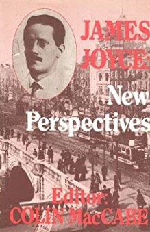 James Joyce: New Perspectives by Colin MacCabe | Goodreads