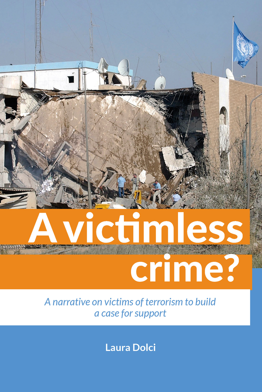 A victimless crime?: A narrative on victims of terrorism to build a ...
