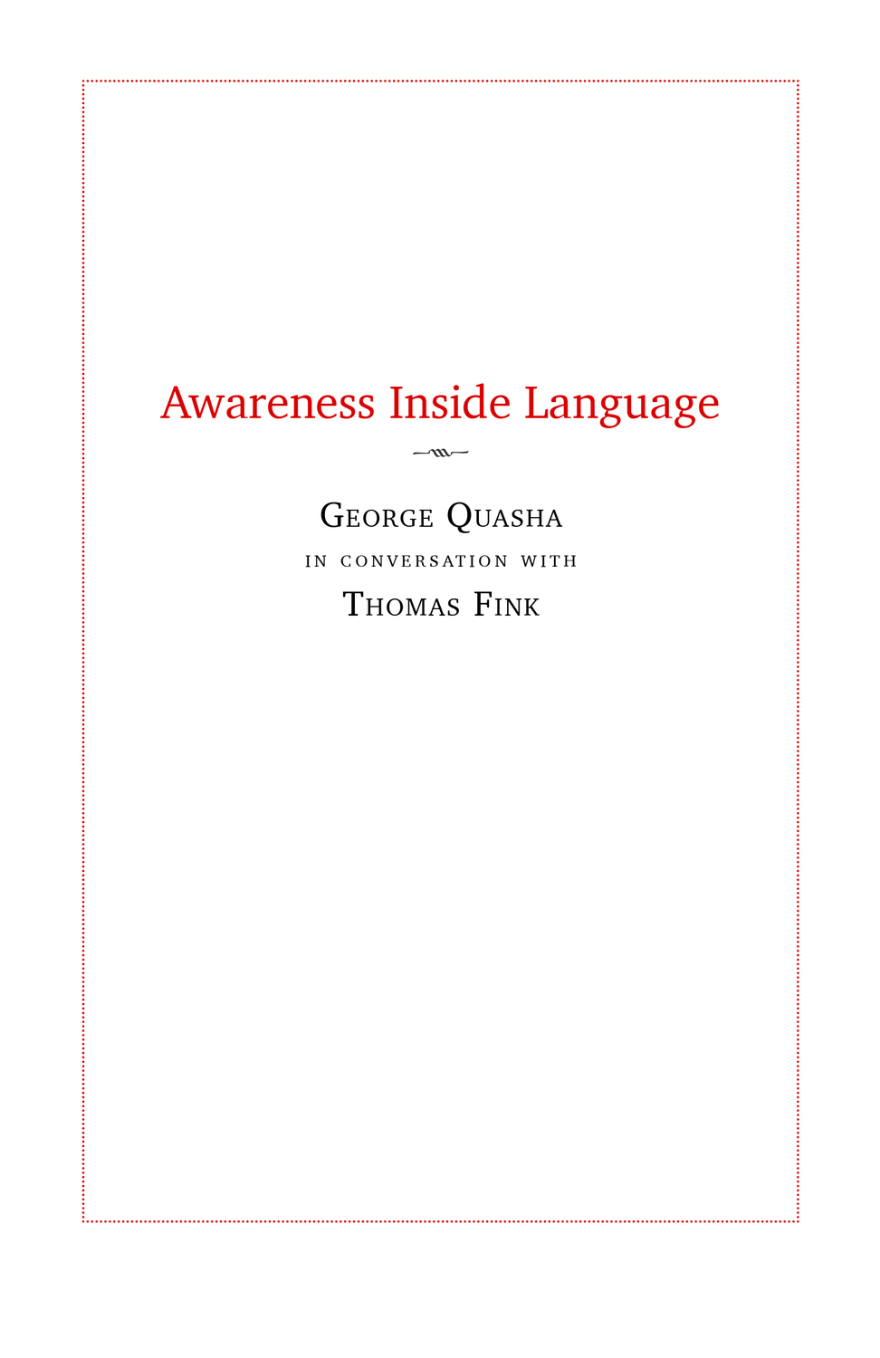 Awareness Inside Language (Matrices) by George Quasha | Goodreads