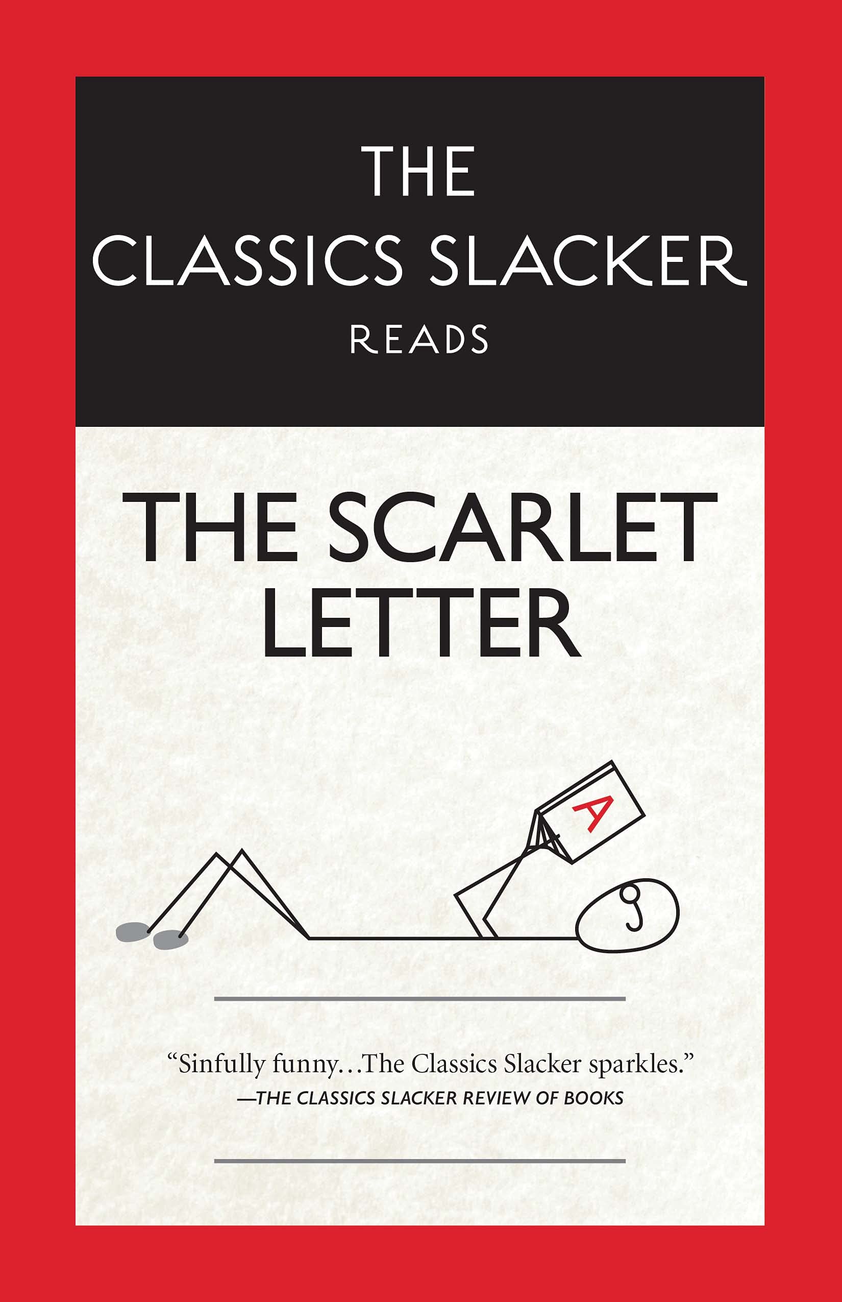 The Classics Slacker Reads The Scarlet Letter by Cta Negrón | Goodreads