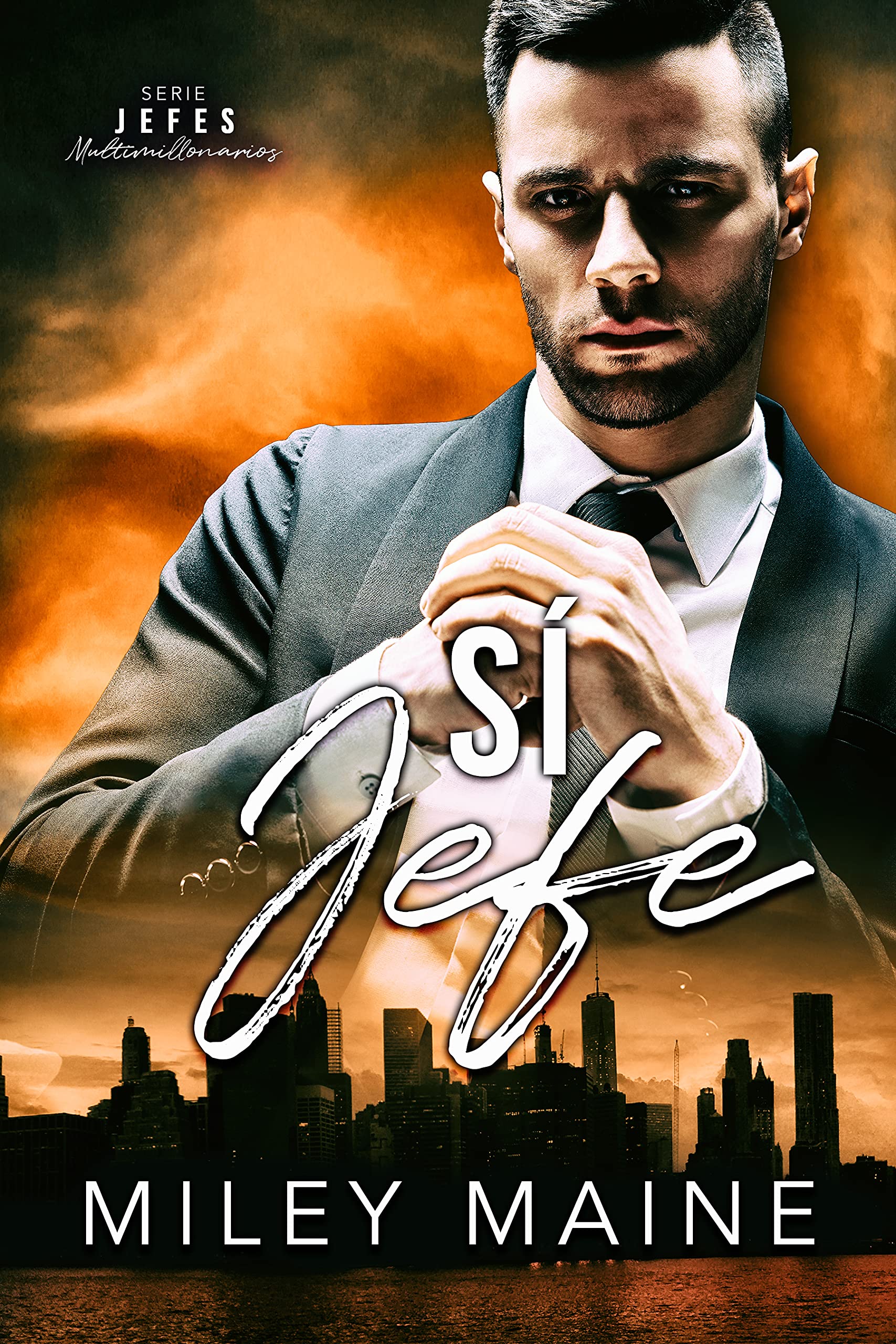 Si jefe (Jefes Multimillonarios nº 4) by Miley Maine | Goodreads