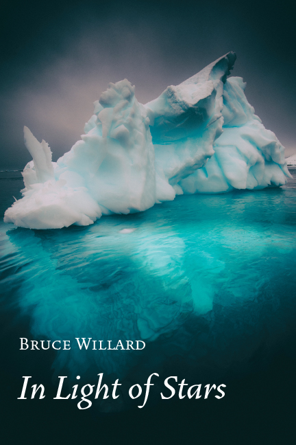 In Light of Stars by Bruce Willard | Goodreads