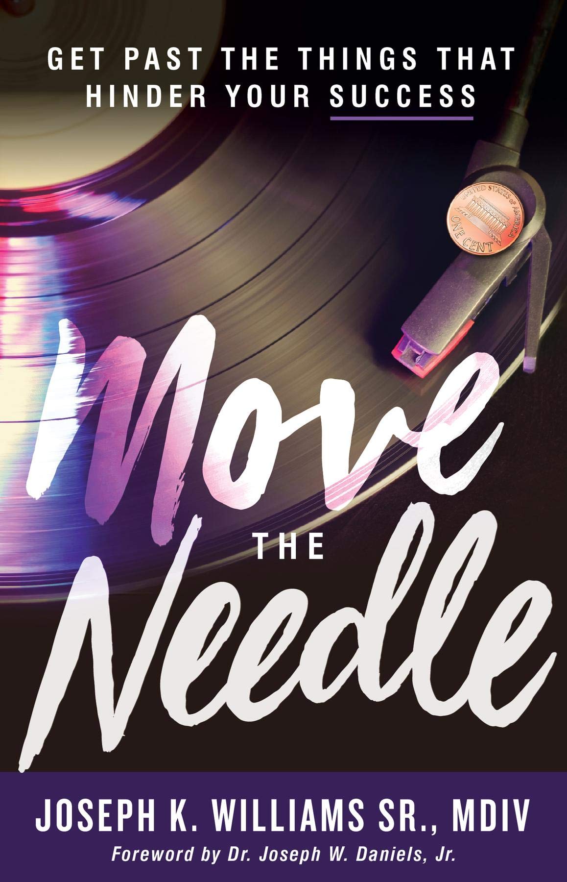 Move The Needle: Get Past the Things that Hinder Your Success by Joseph ...