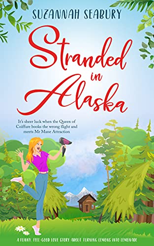 Stranded in Alaska by Suzannah Seabury | Goodreads
