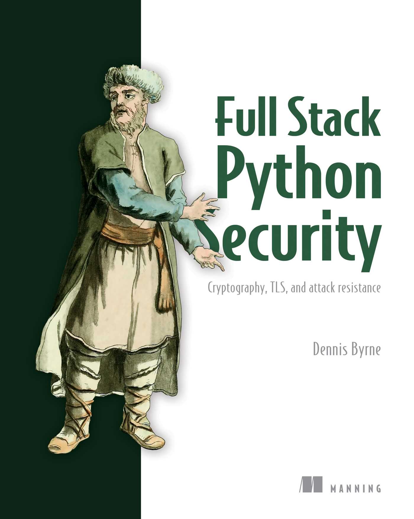 Full Stack Python Security: Cryptography, TLS, and attack resistance by ...