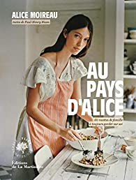 Au pays d'Alice by Alice Moireau | Goodreads