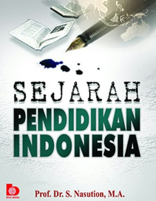 Sejarah pendidikan Indonesia by S Nasution | Goodreads
