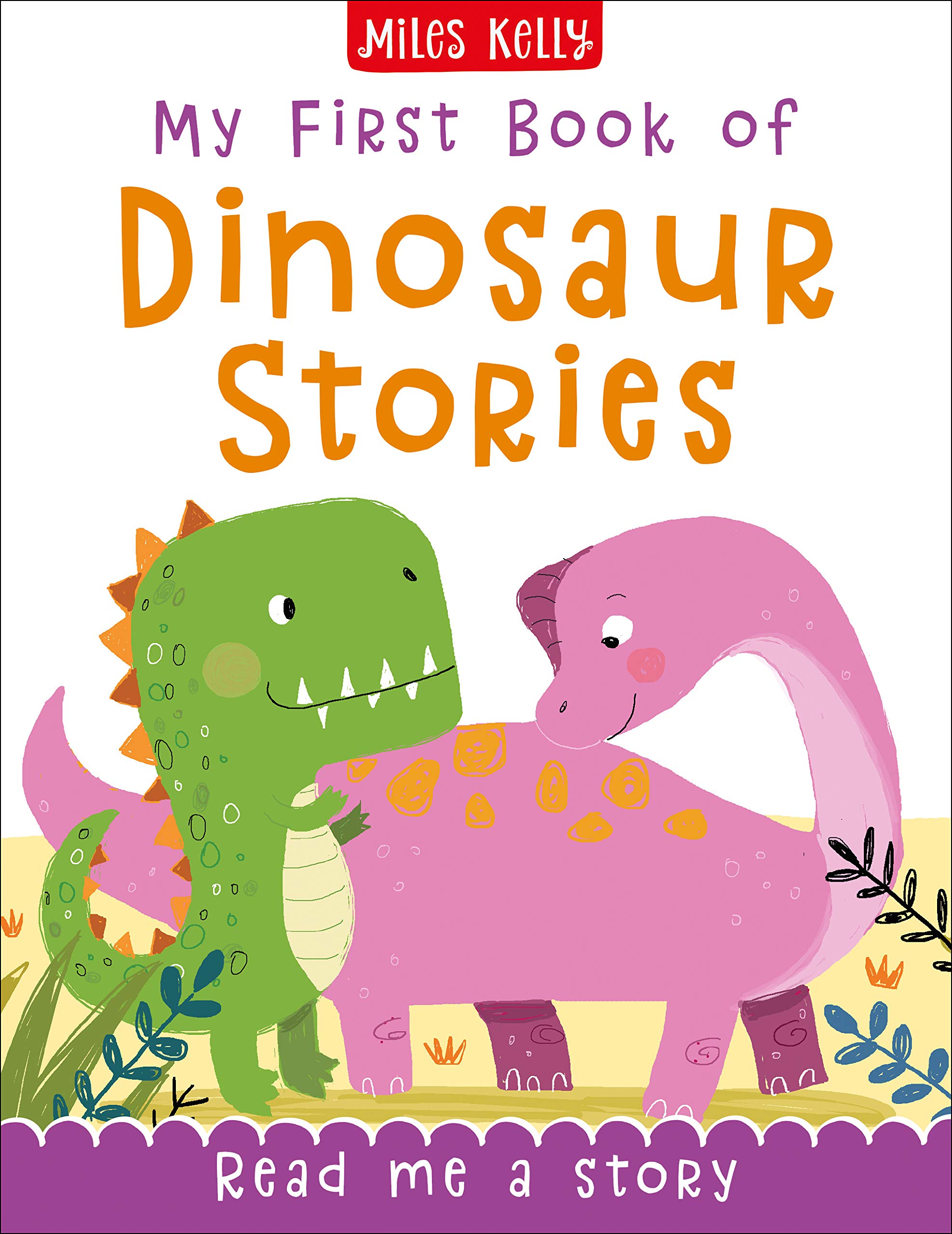 My First Book of Dinosaur Stories by Catherine Veitch | Goodreads
