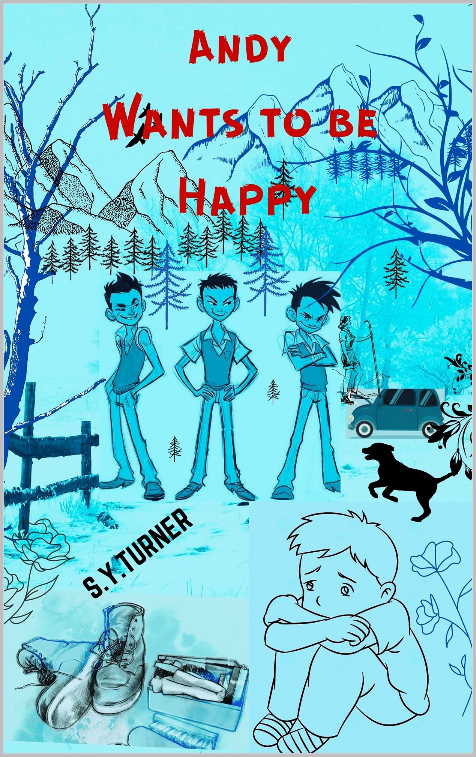 Andy Wants To Be Happy: This fantastic tale of Andy gives you ...